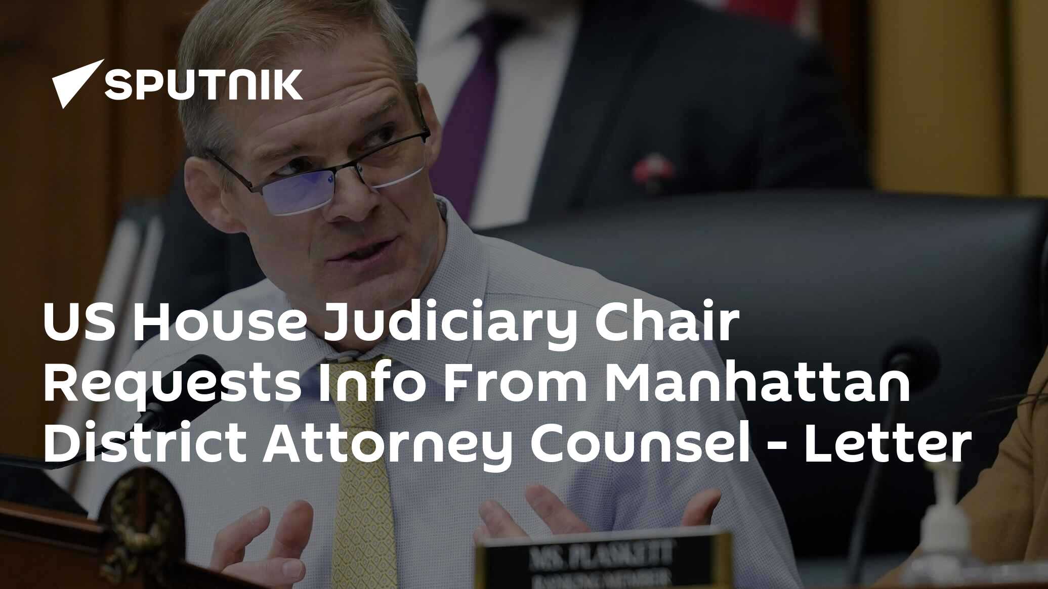 Us House Judiciary Chair Requests Info From Manhattan District Attorney
