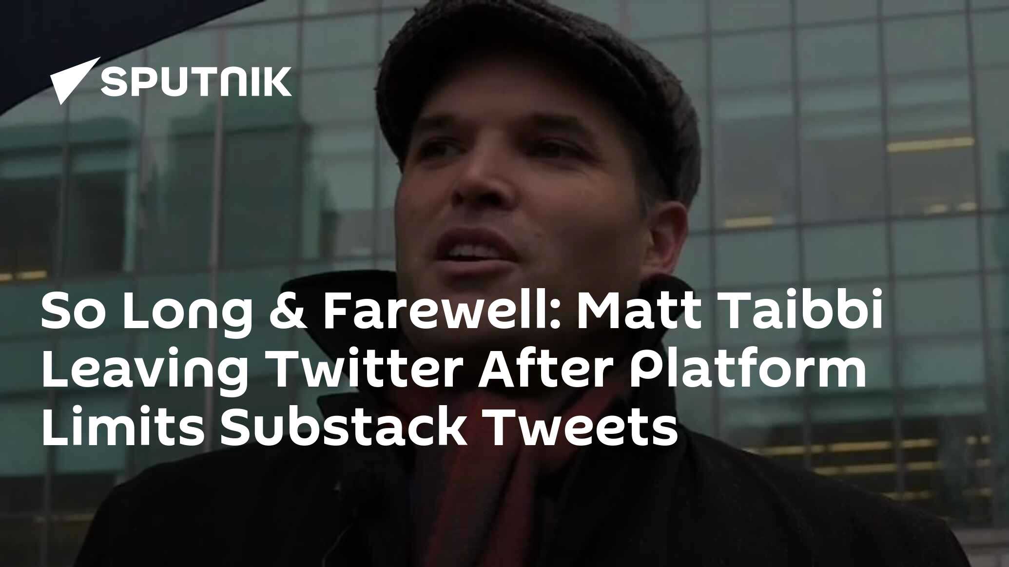 Matt Taibbi is Leaving Twitter After Platform Limits Substack Tweets