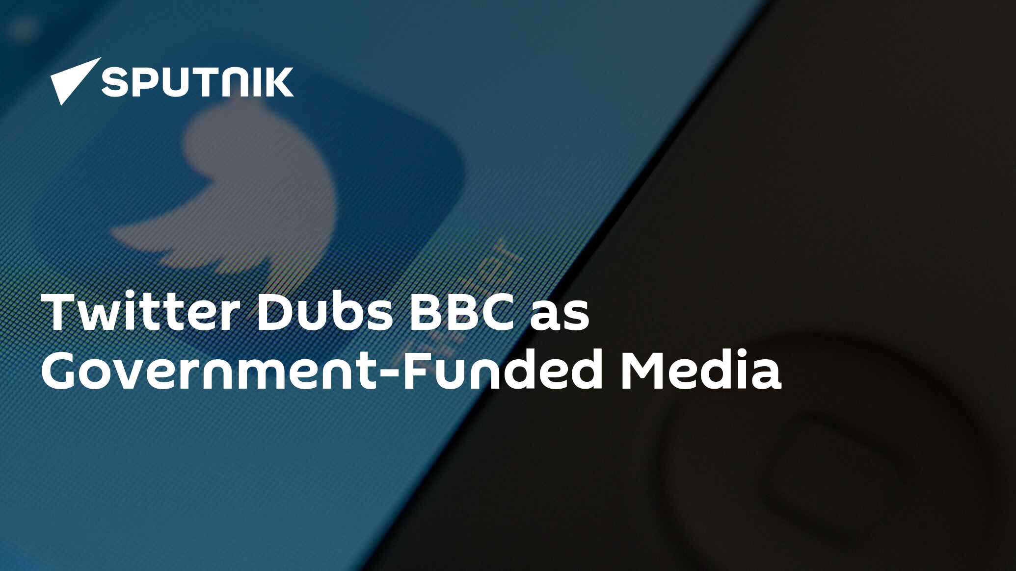 Twitter Dubs BBC as Government Funded Media