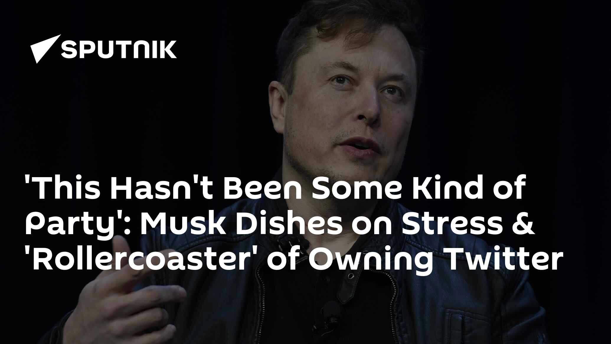 Elon Musk Reveals the Stress & 'Rollercoaster' of Owning Twitter