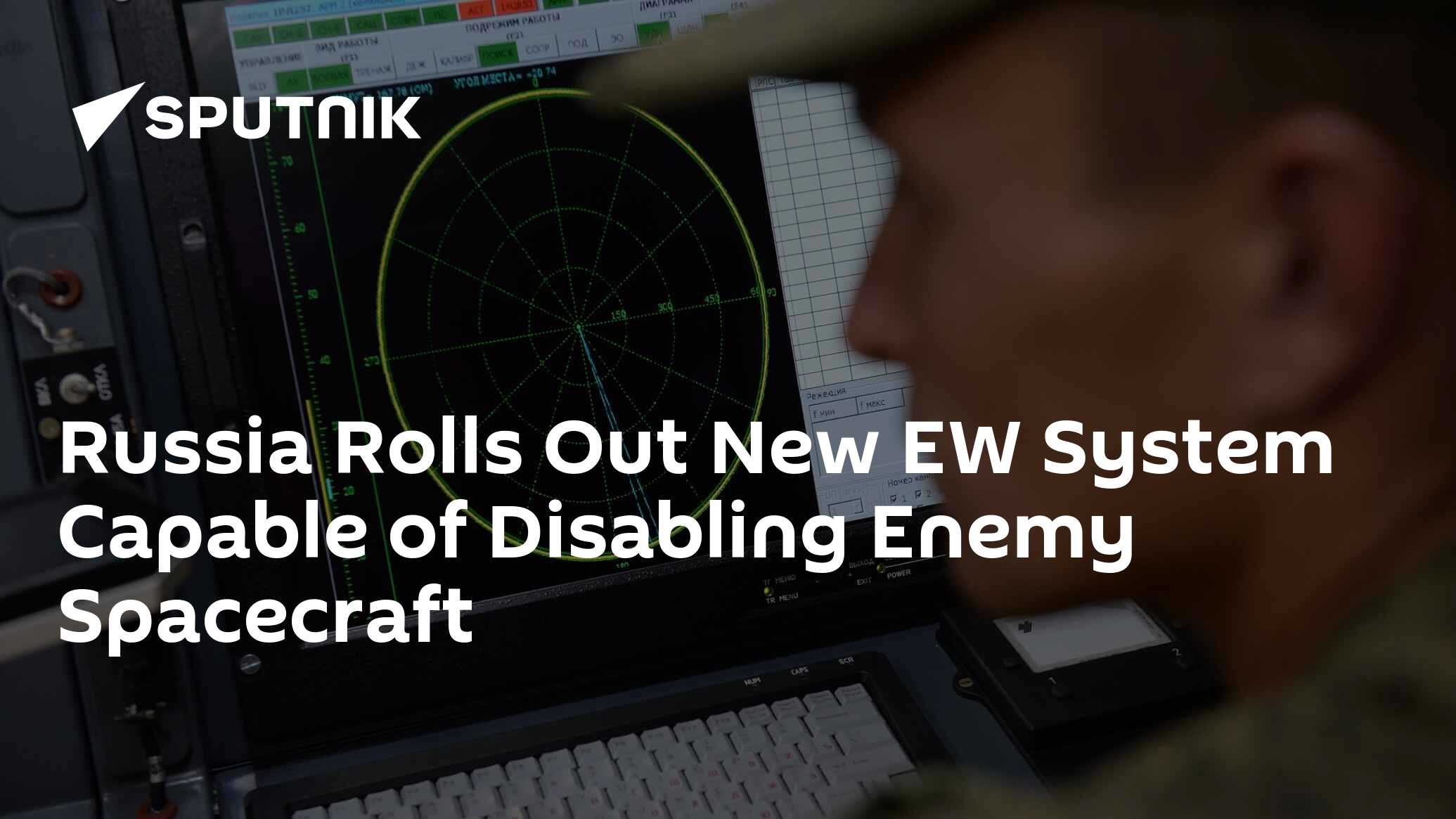 Russia Develops EW System to Disrupt Spacecraft Communications