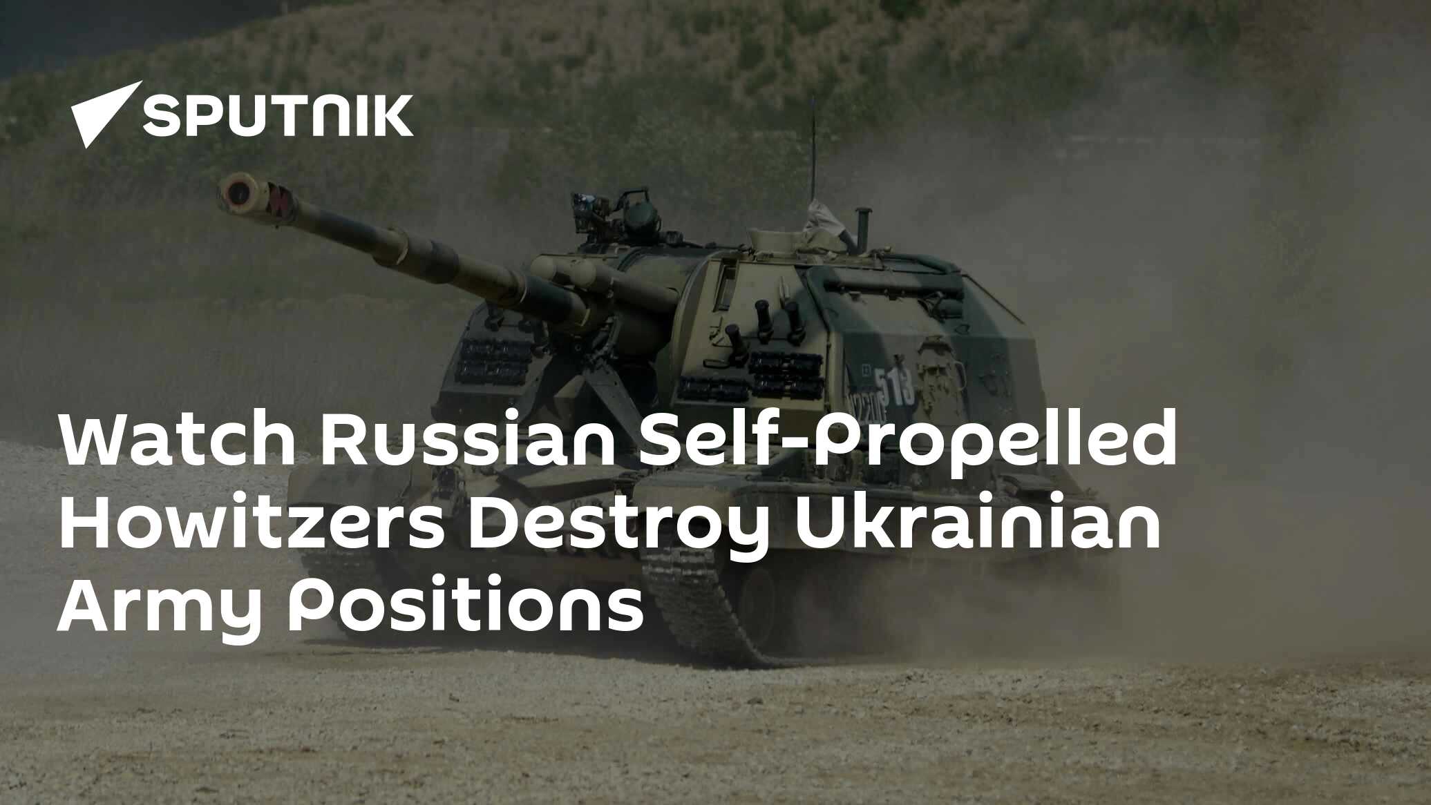 Watch Combat Work of Russian Howitzers in Special Operation Zone