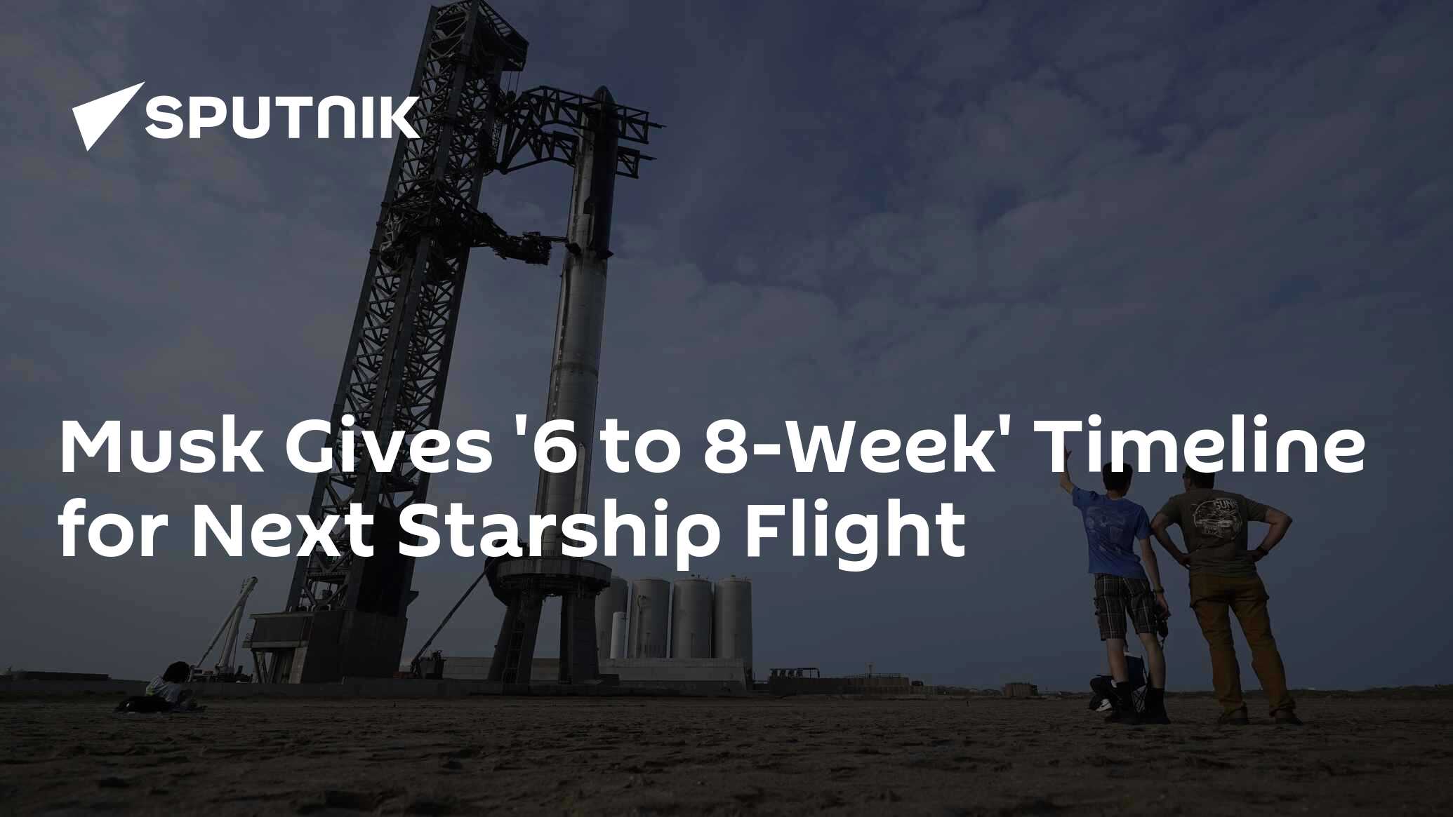 Musk Gives Timeline for Next Starship Flight - TrendRadars UK