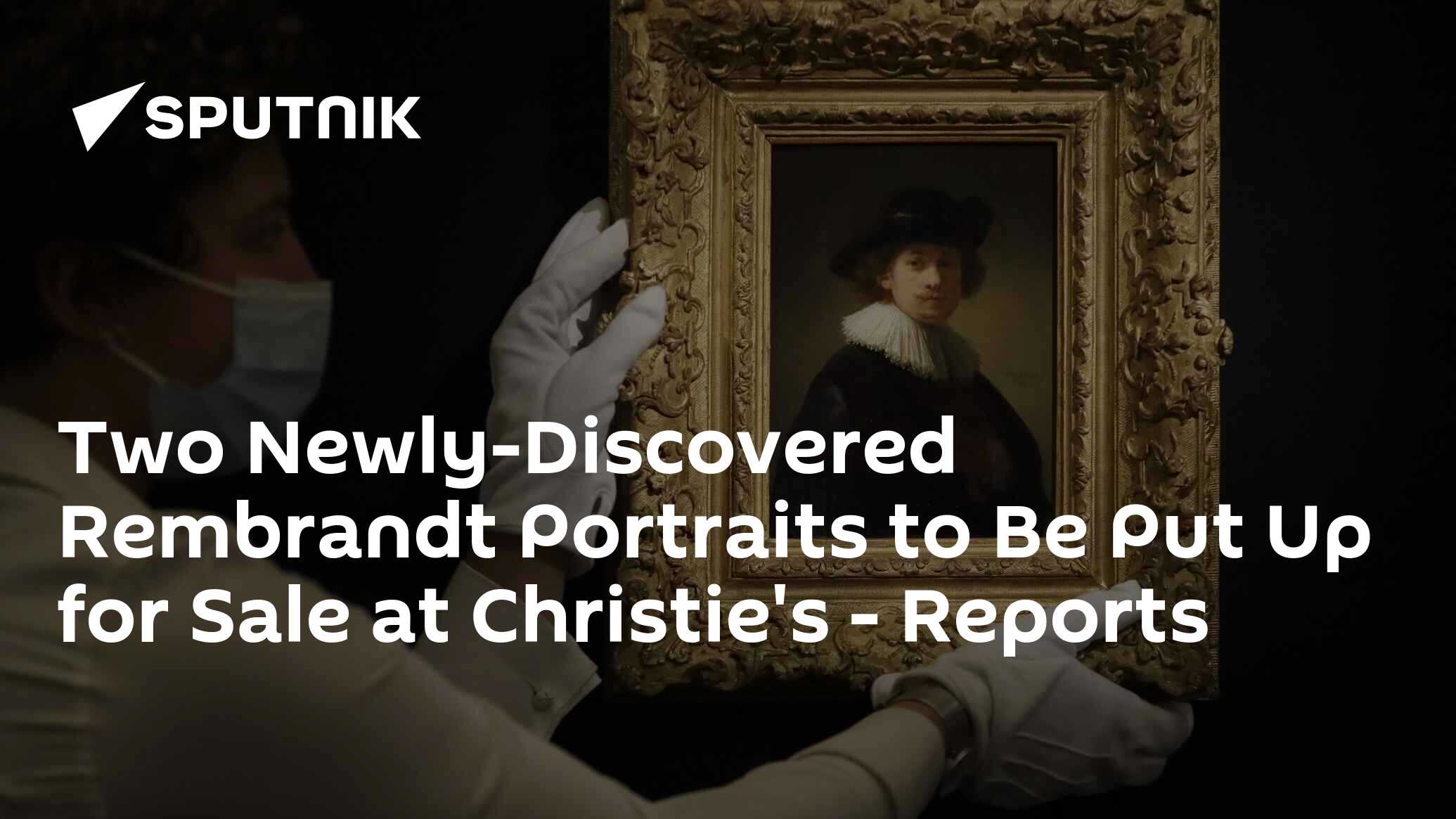 Two Newly Discovered Portraits by Rembrandt's to Be Sold at Christie's - Reports