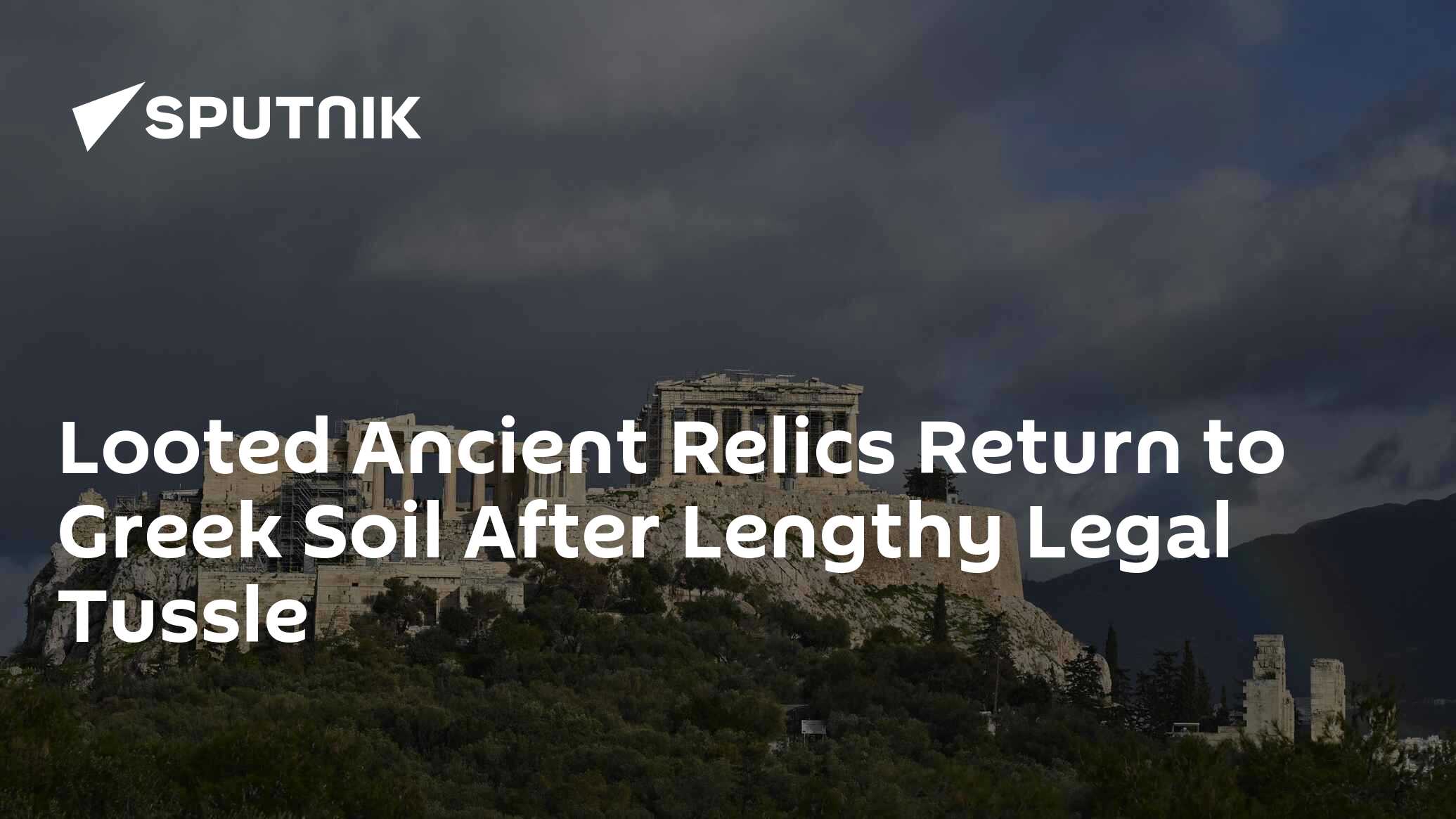 Looted Ancient Artefacts Return to Greek Soil After Lengthy Legal Tussle