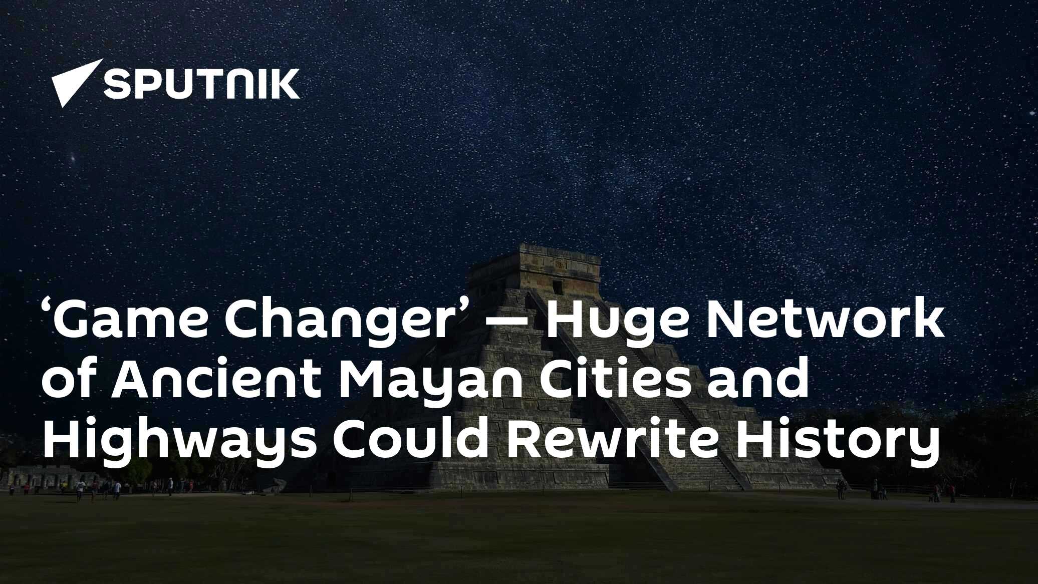 Discovery of Networks of Ancient Mayan Cities and Highways Could ...