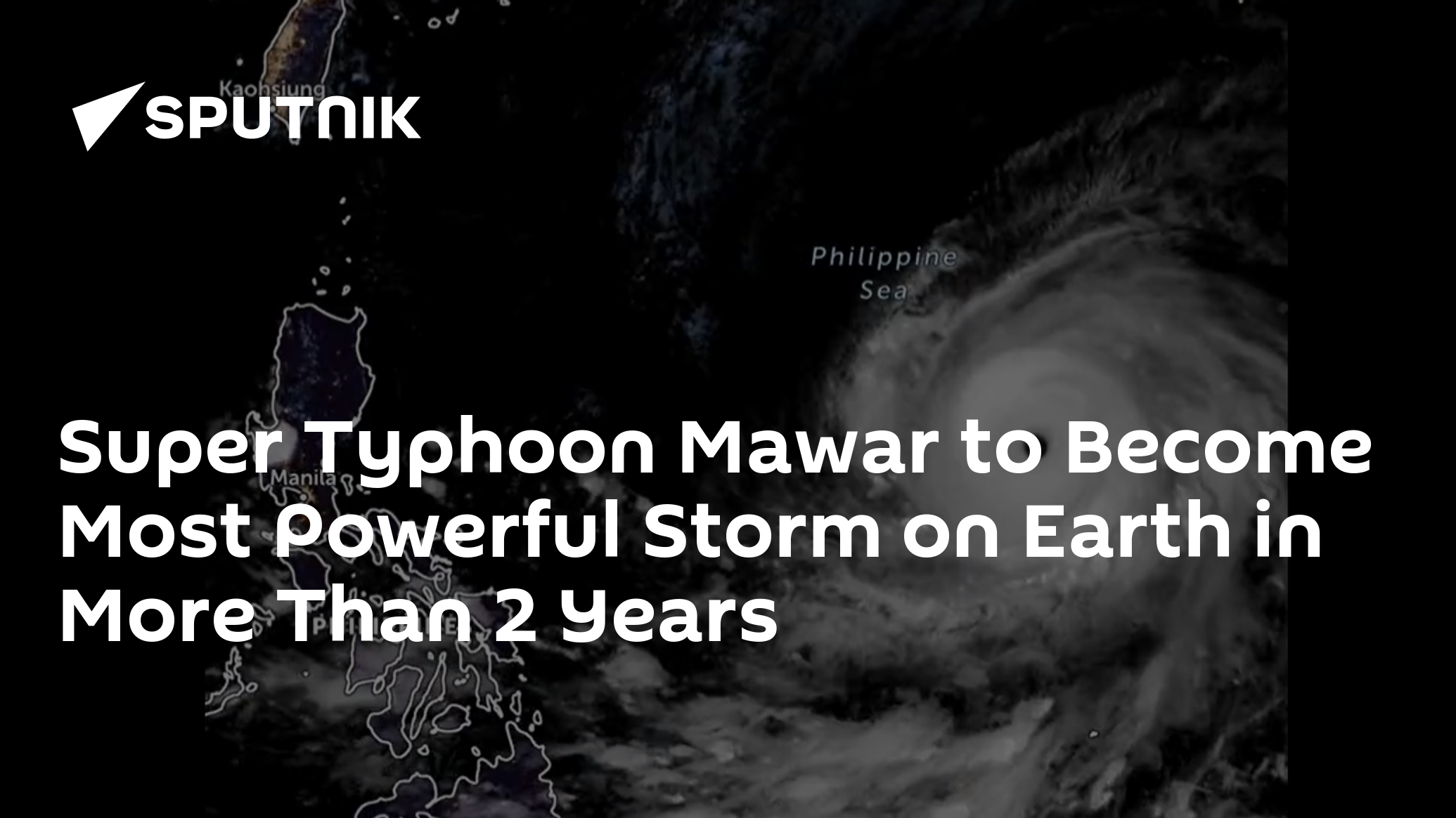 Super Typhoon Mawar to Become Most Powerful Storm on Earth in More Than ...