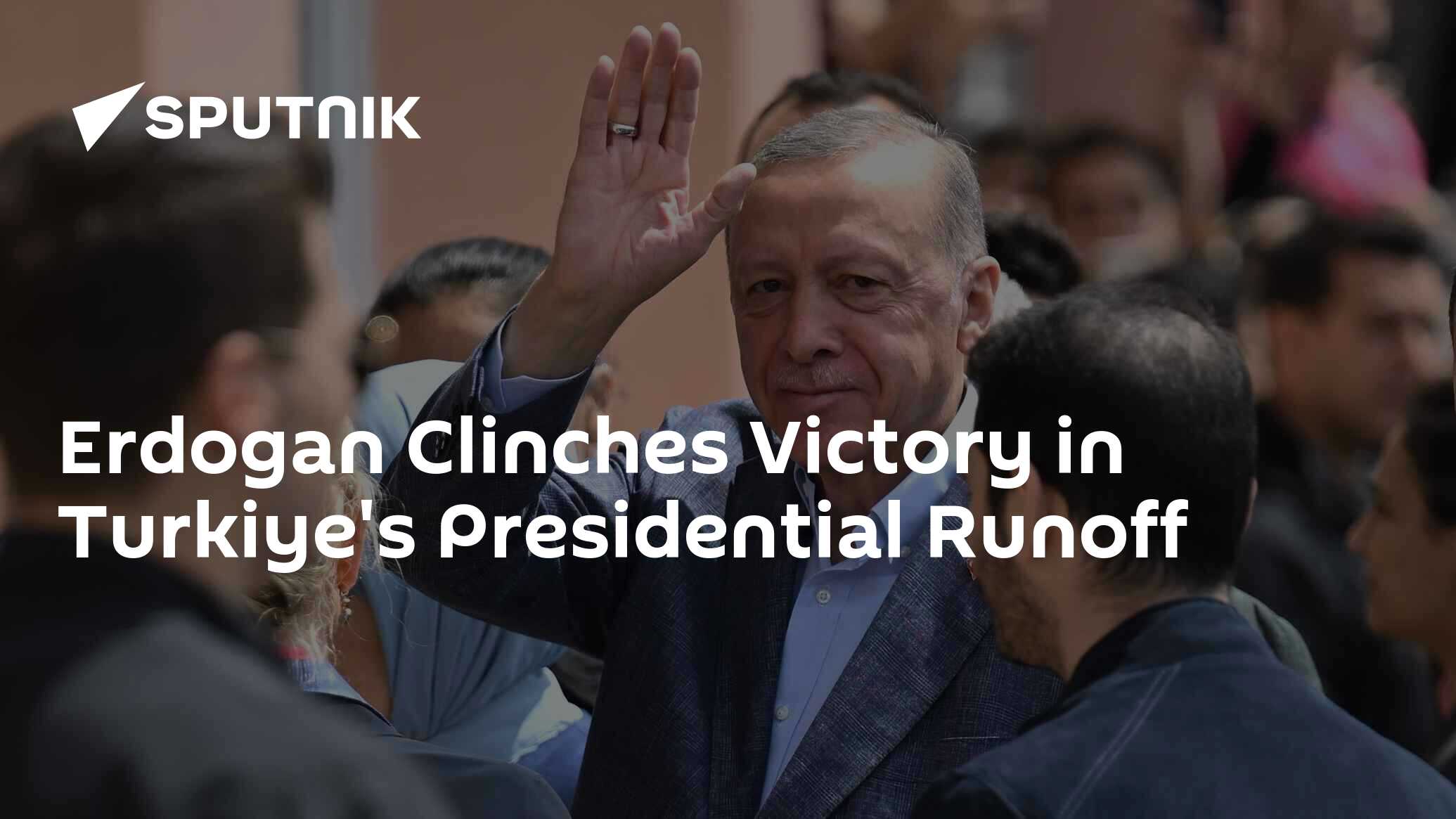 Erdogan Clinches Victory in Turkiye’s Runoff Presidential Vote