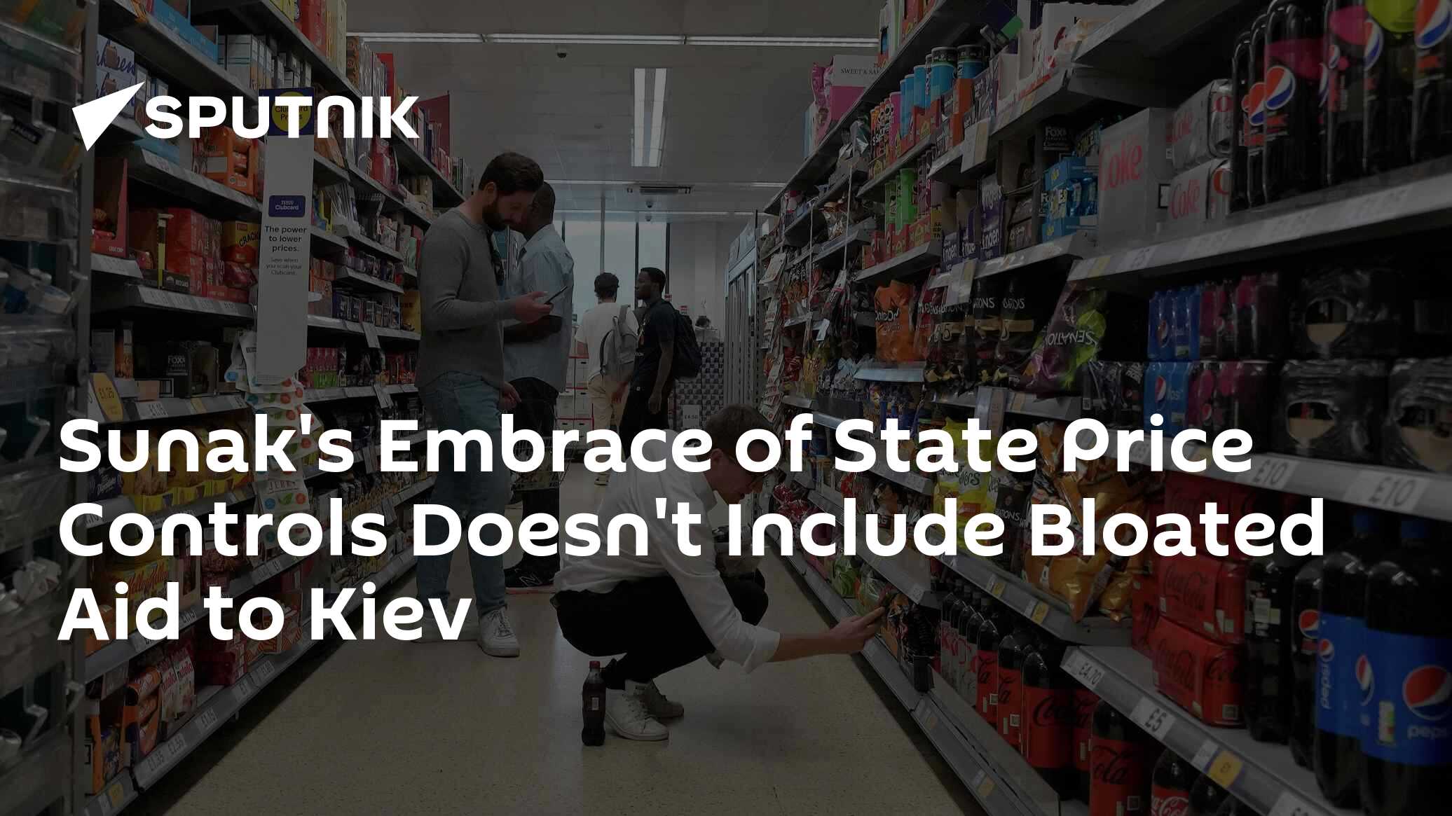 Sunak's Embrace of State Price Controls Doesn't Include Bloated Aid to Kiev