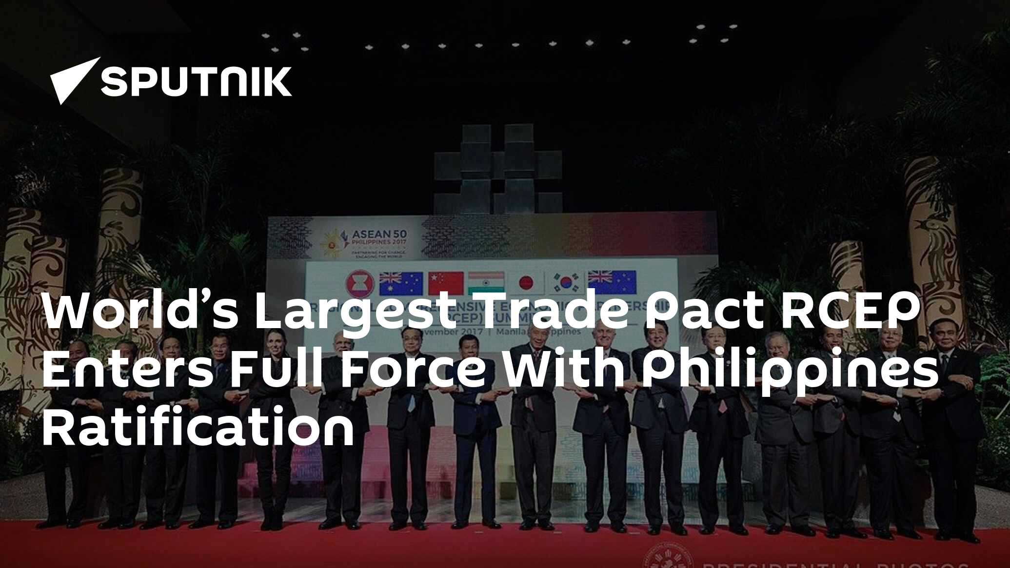 Worlds Largest Trade Pact Rcep Enters Full Force With Philippine