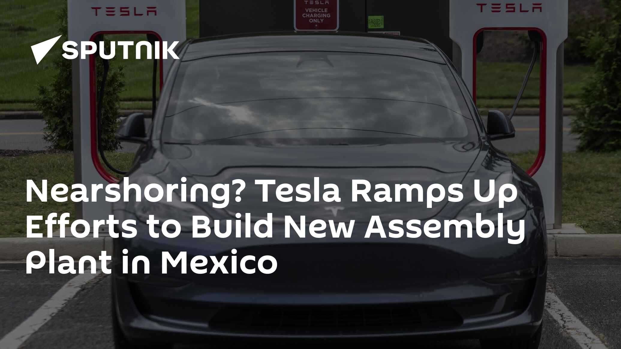 Tesla Wants Parts From Local Suppliers Amid Its Drive To Build Mexico Plant