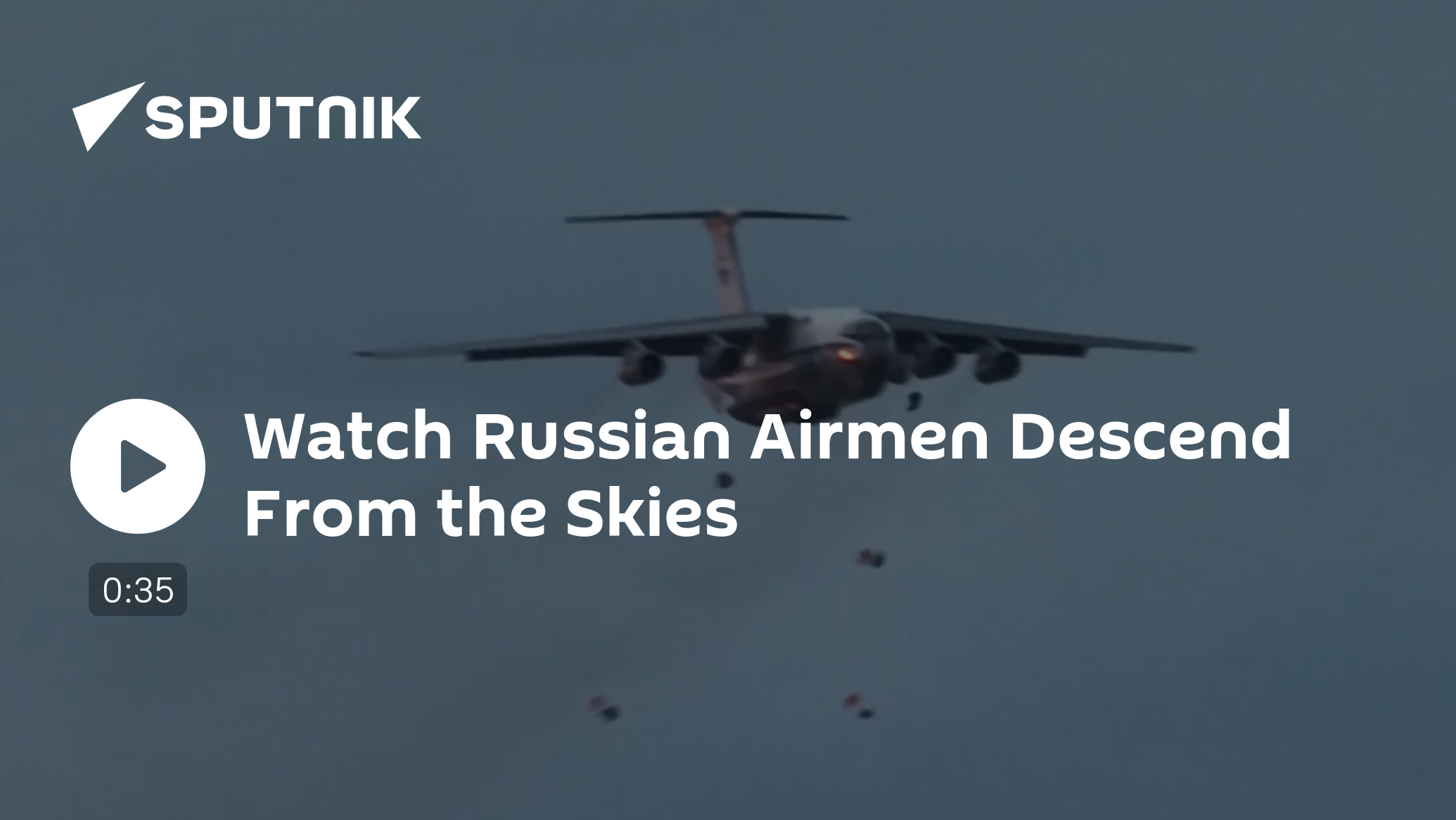 Watch Russian Airborne Troops Descending from Skies