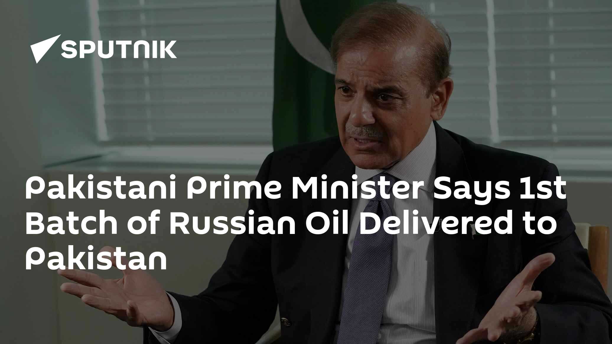 Pakistani PM Says First Batch of Russian Oil Arrived in Karachi