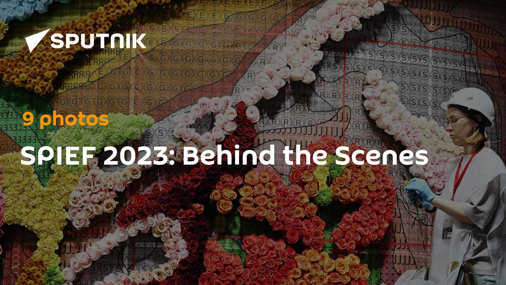 Behind The Scenes of SPIEF 2023