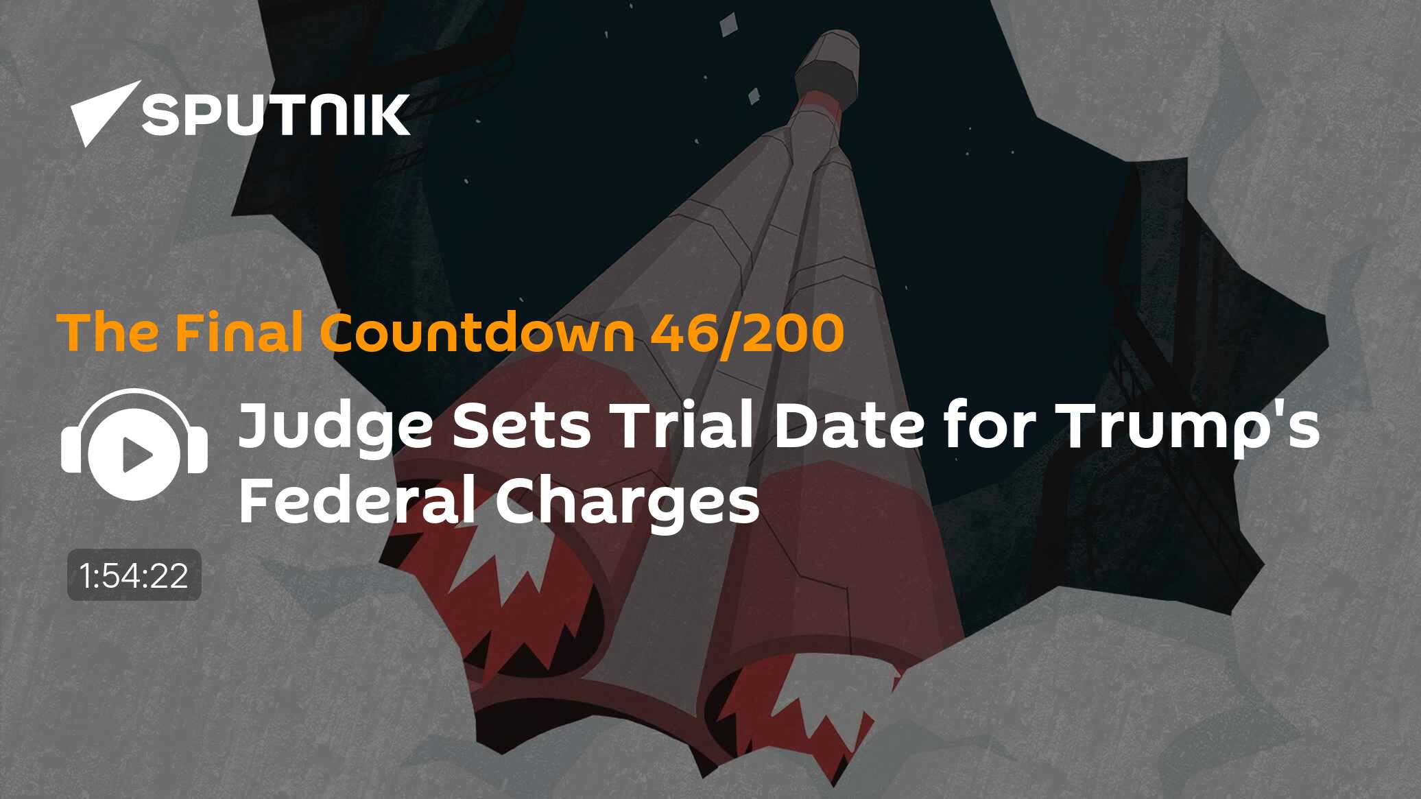 Judge Sets Trial Date for Trump's Federal Charges