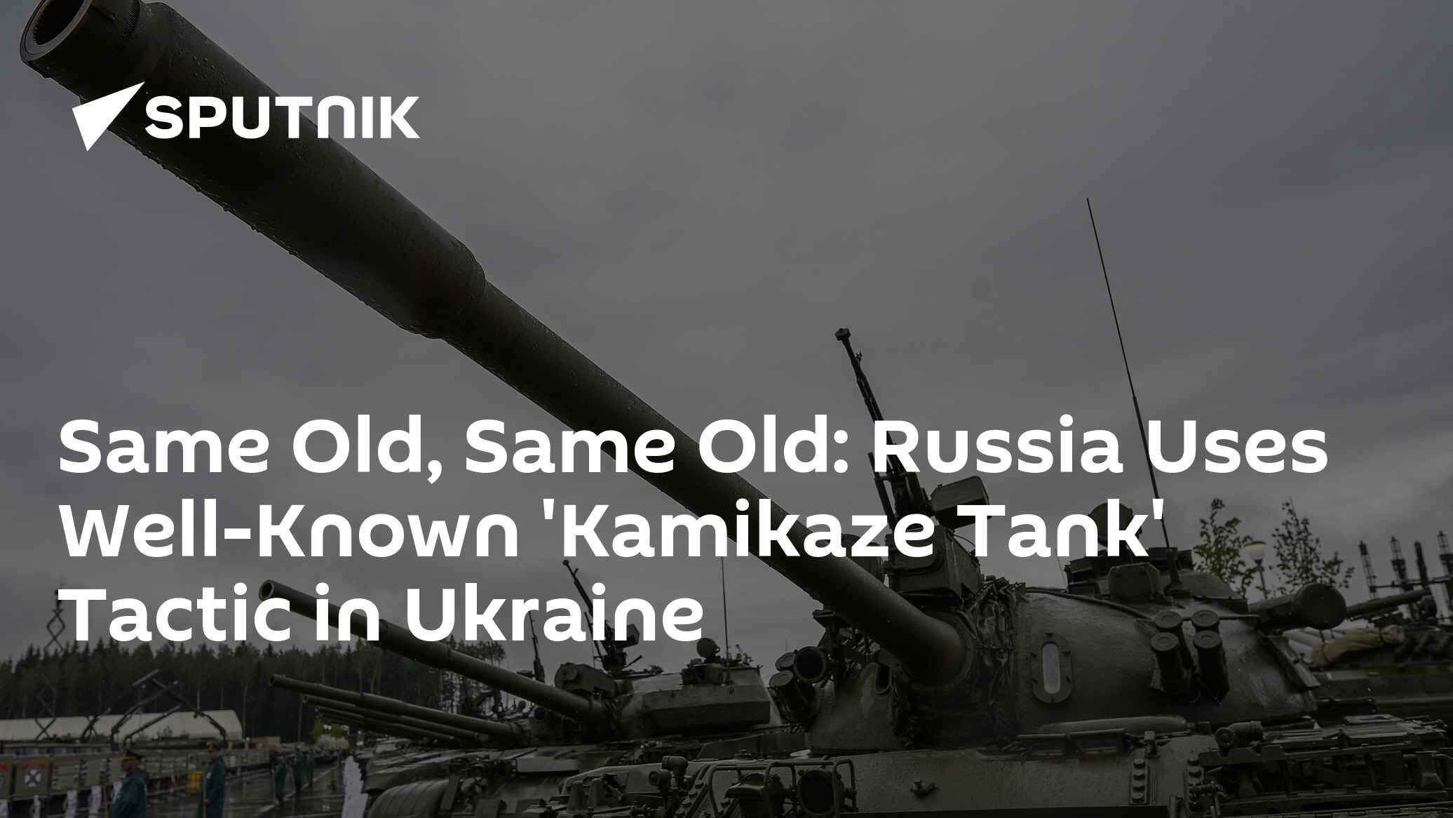 'Kamikaze Tank' Used by Russia in Ukraine is Nothing New