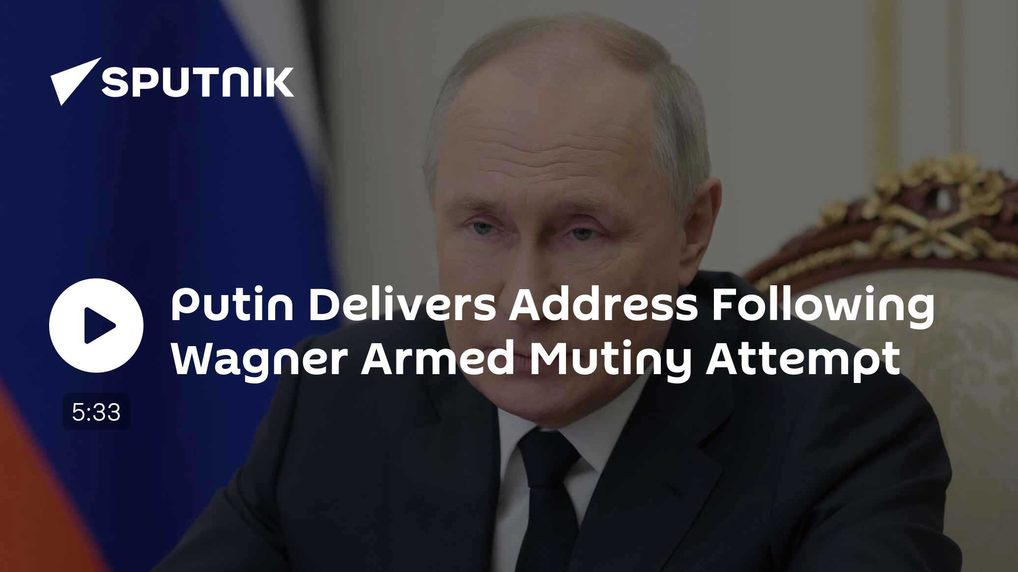 Putin Delivers Address Following Wagner Armed Mutiny Attempt