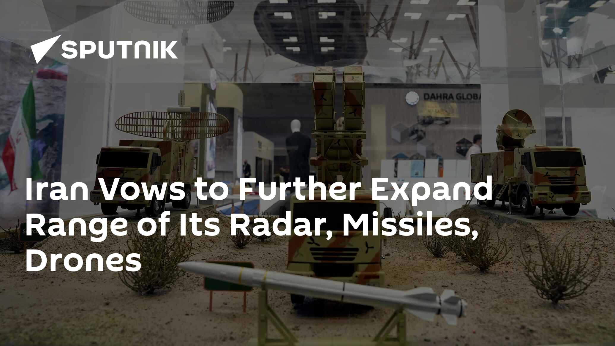 Iran Vows to Further Expand Range of Its Radar, Missiles, Drones