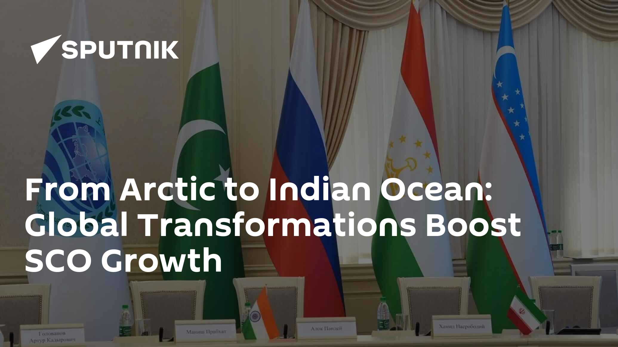 From Arctic to Indian Ocean: Global Transformations Boost SCO Growth
