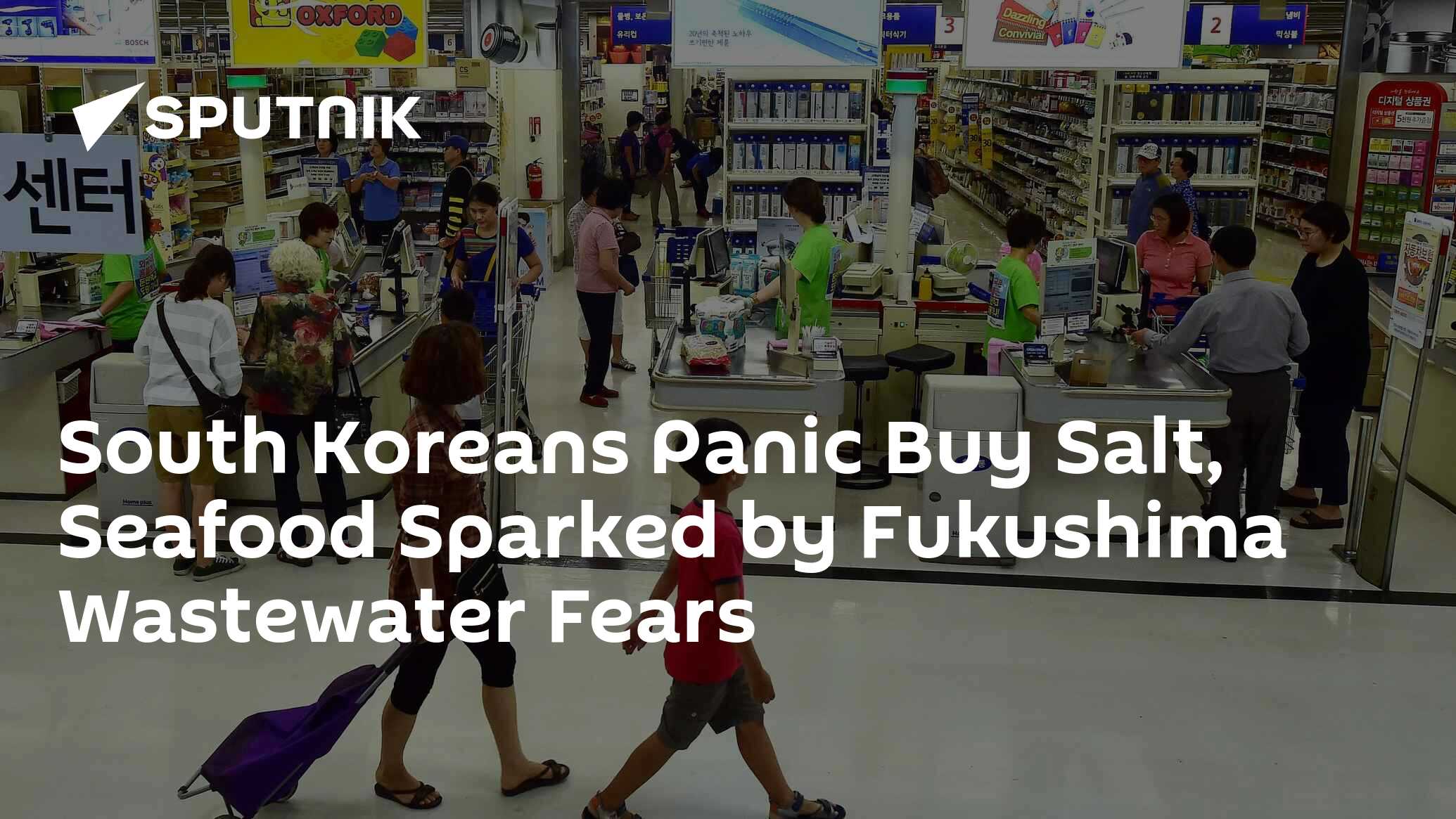 South Koreans Panic Buy Salt, Seafood Sparked by Fukushima Wastewater Fears