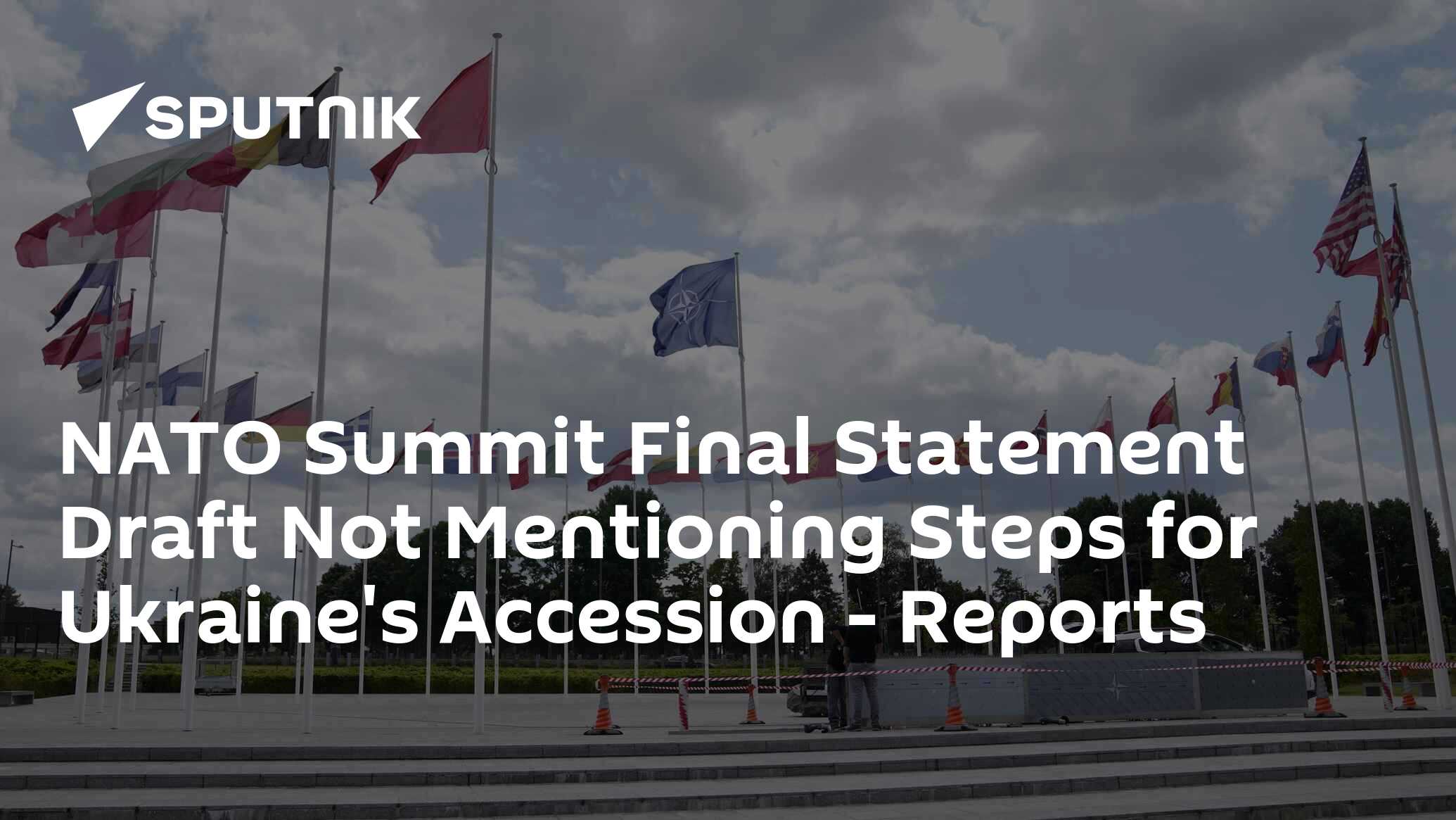 NATO Summit Final Statement Draft Not Mentioning Steps for Ukraine's ...