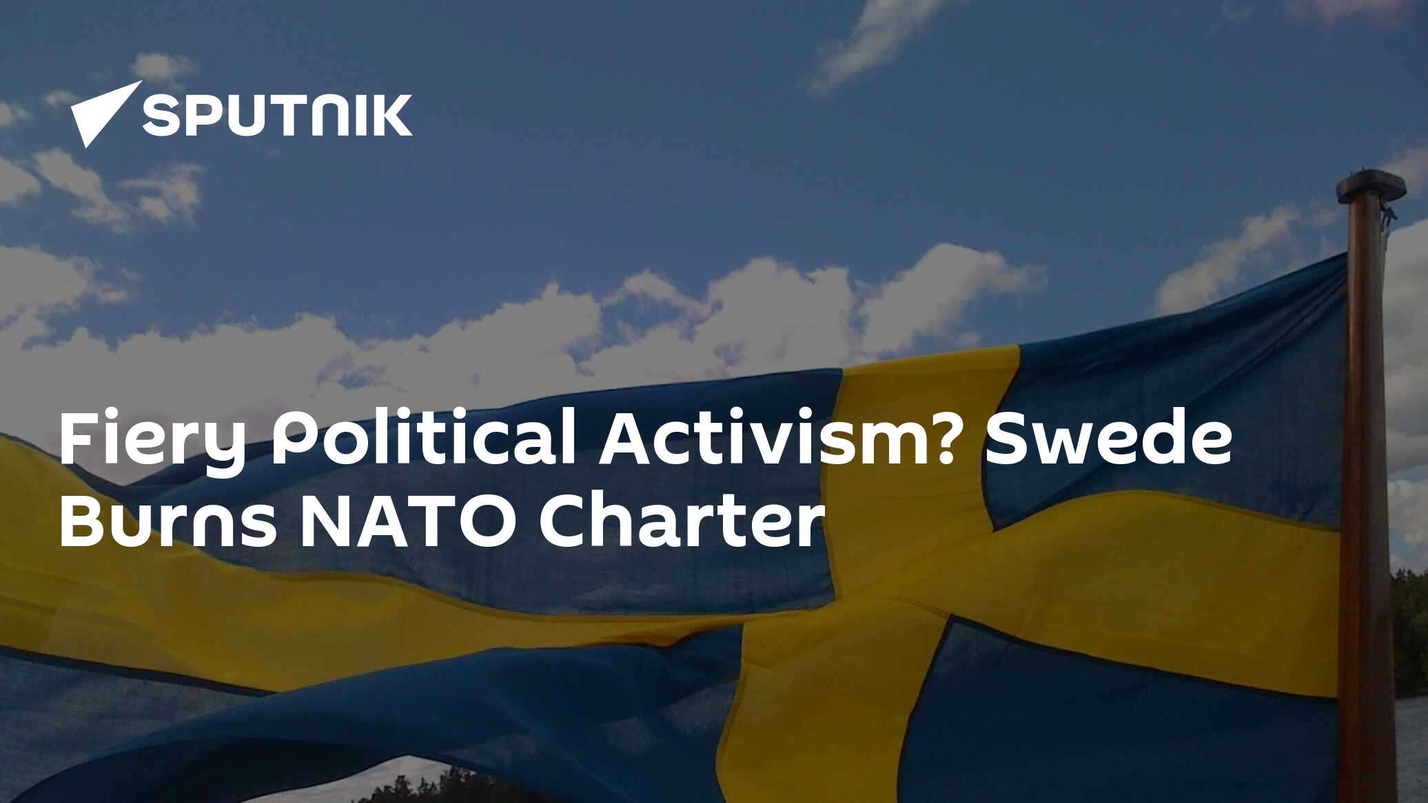 Fiery Political Activism? Swede Burns NATO Charter