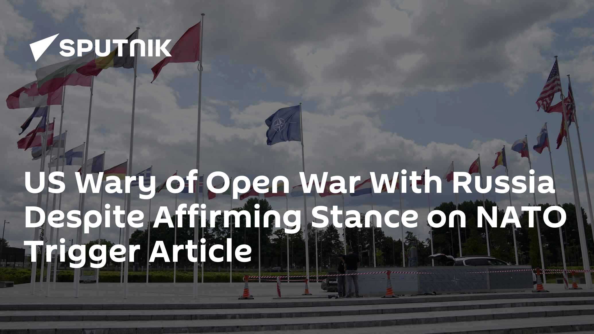 US Wary of Open War With Russia Despite Affirming Stance on NATO ...