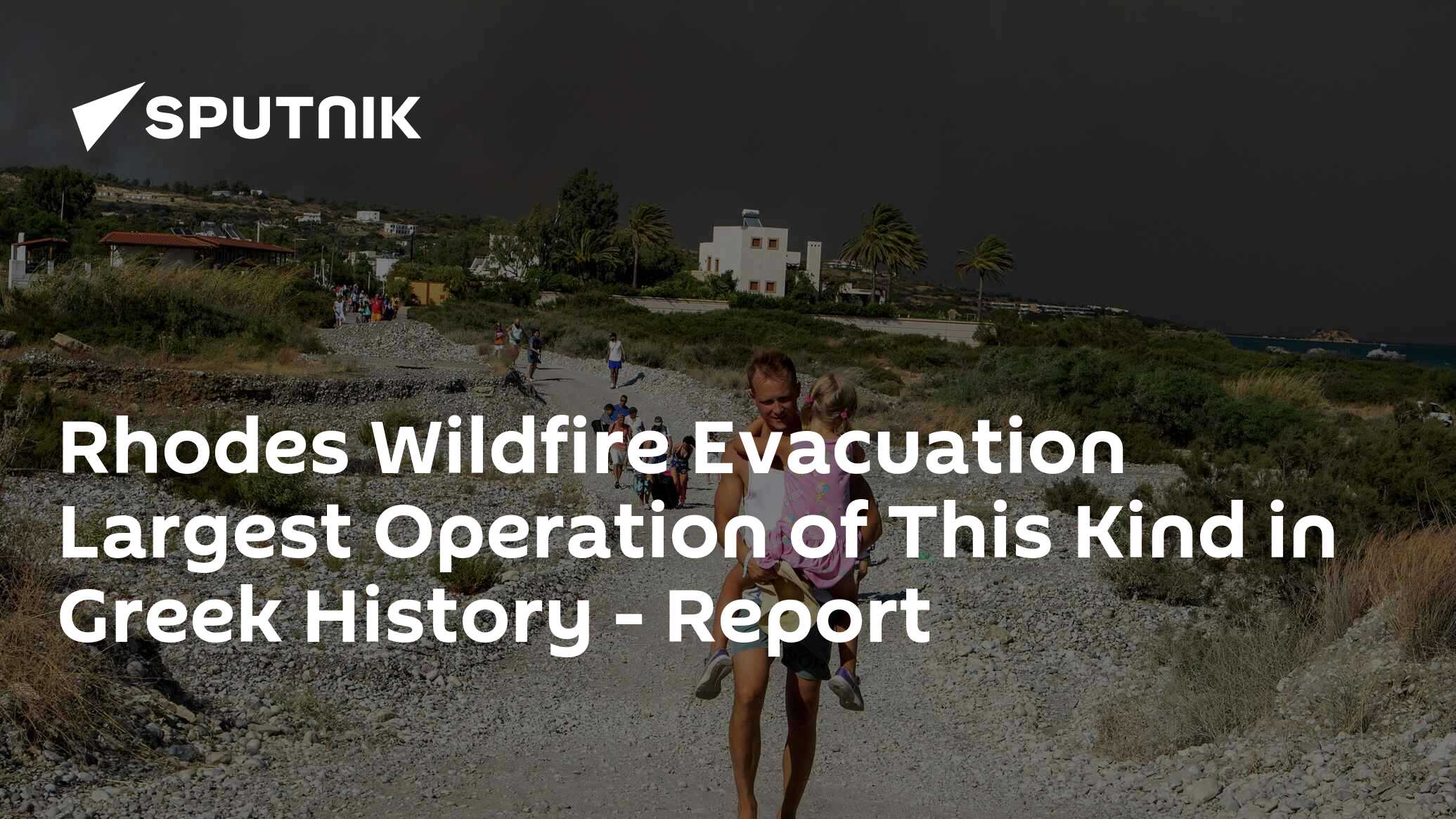 Rhodes Wildfire Evacuation Largest Operation of This Kind in Greek ...