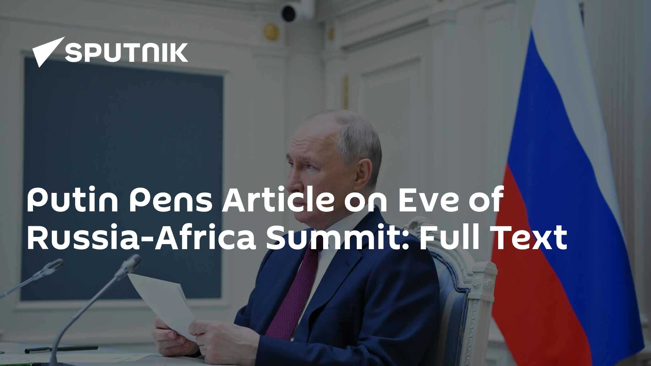 Putin's article 'Russia and Africa: Joining Efforts for Peace, Progress ...