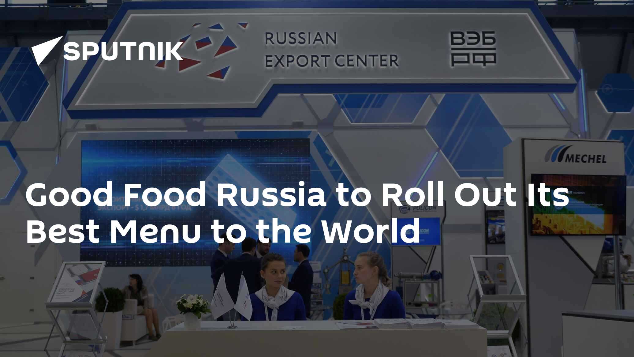 Good Food Russia to Roll Out Its Best Menu to the World