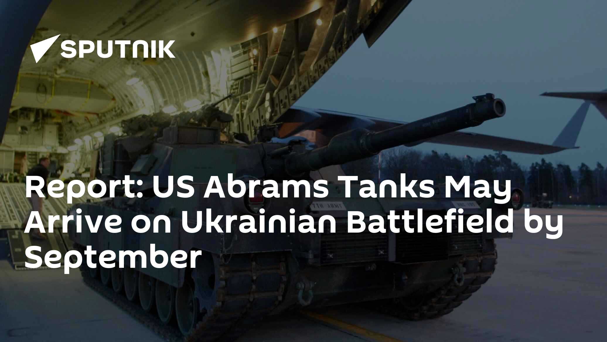 Report: US Abrams Tanks Will Arrive on Ukrainian Battlefield in September