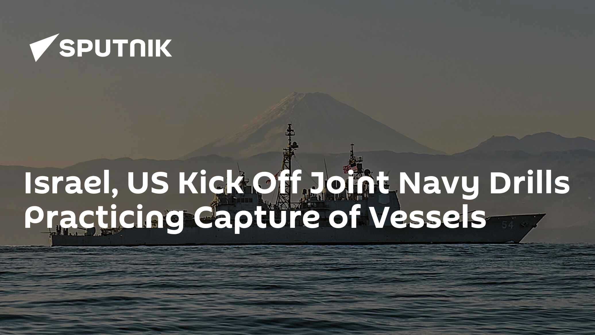 Israel, US Kick Off Joint Navy Drills Practicing Capture of Vessels