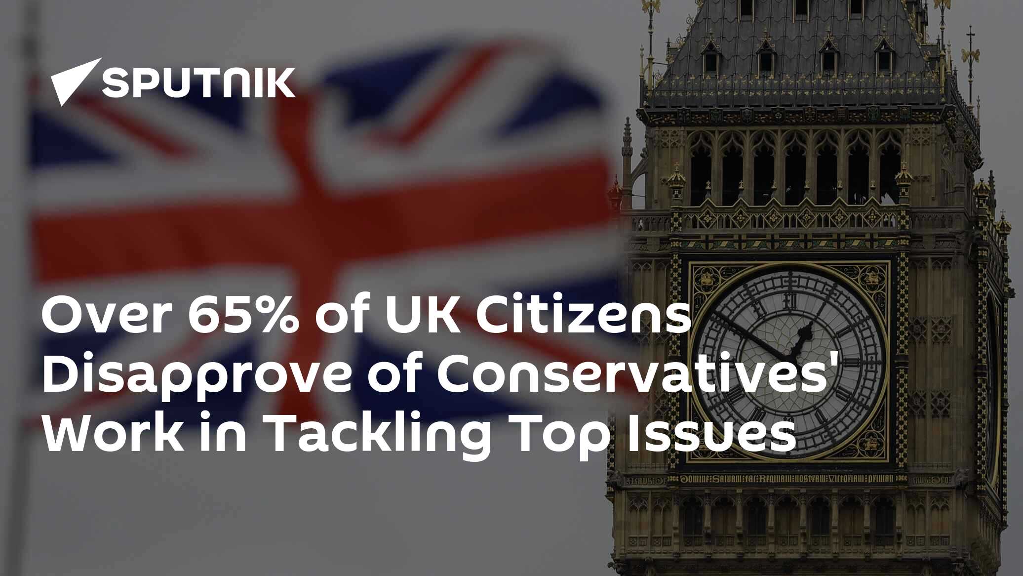 Over 65% of UK Citizens Disapprove of Conservatives' Work in Tackling ...