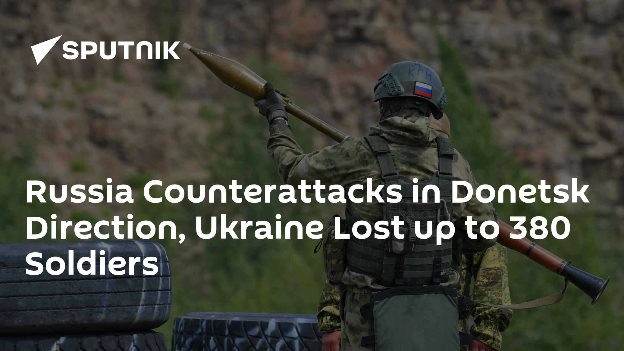 Russia Counterattacks in Donetsk Direction, Ukraine Lost up to 380 Soldiers