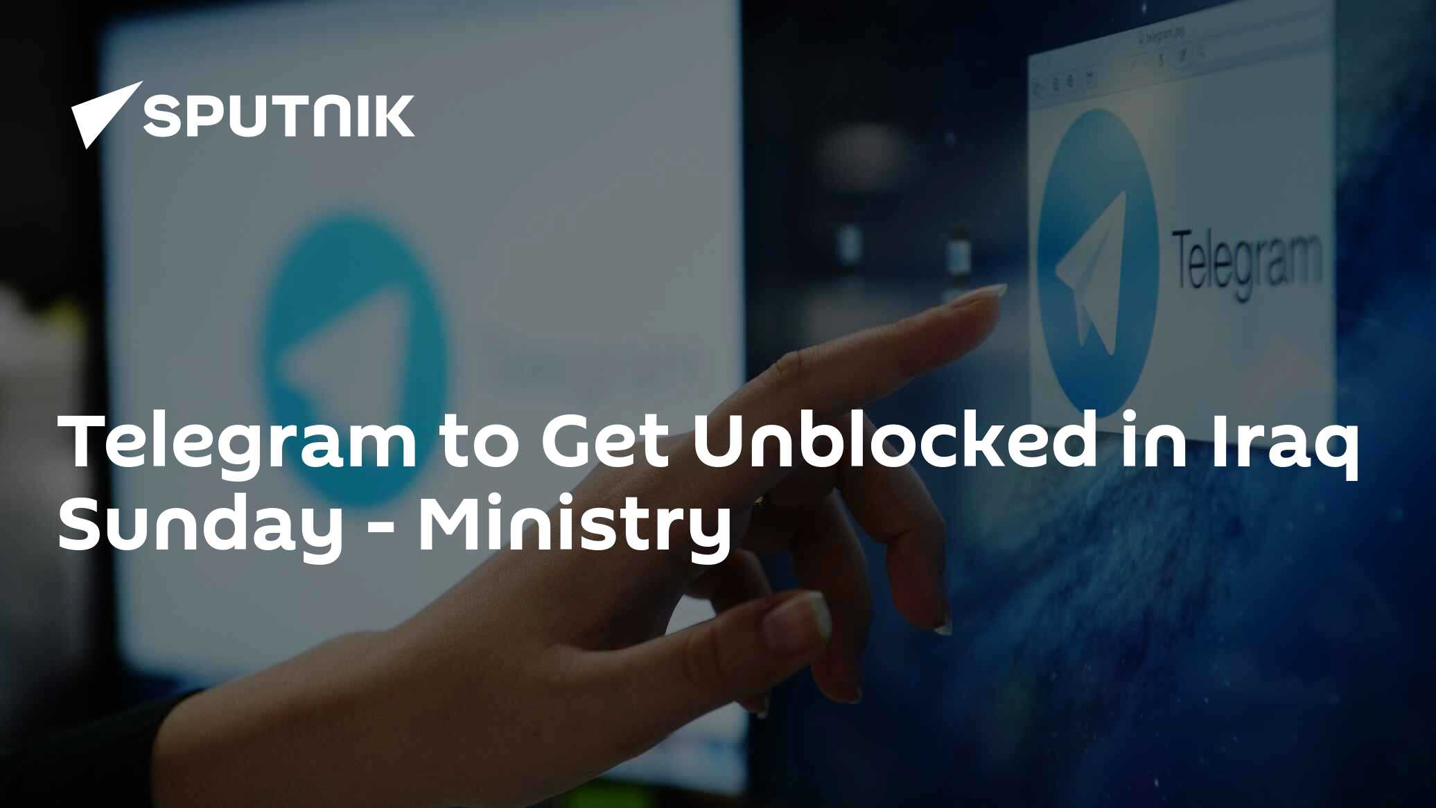 Iraq to Unblock Telegram on Sunday