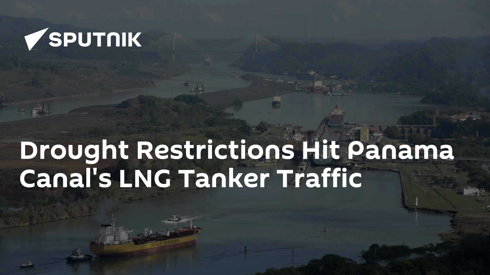 Drought Restrictions Hit Panama Canal's LNG Tanker Traffic