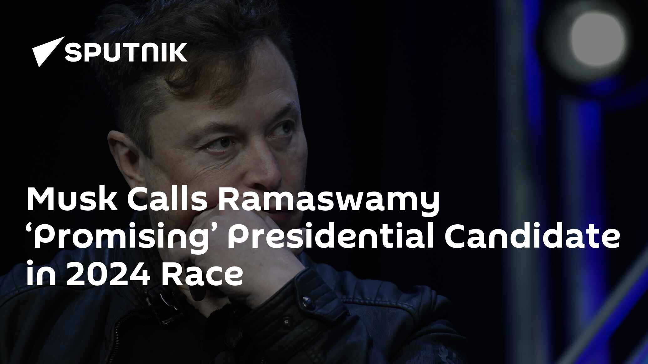 Musk Calls Ramaswamy ‘Promising’ Presidential Candidate in 2024 Race