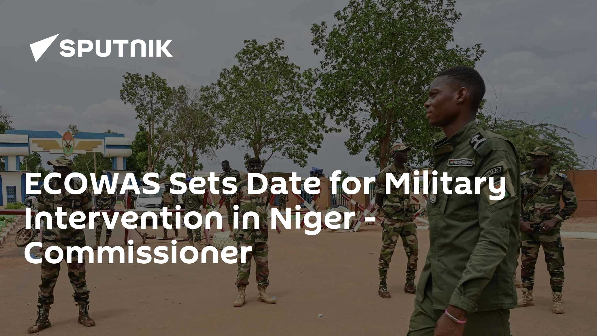 ECOWAS Sets Date for Military Intervention in Niger - Commissioner
