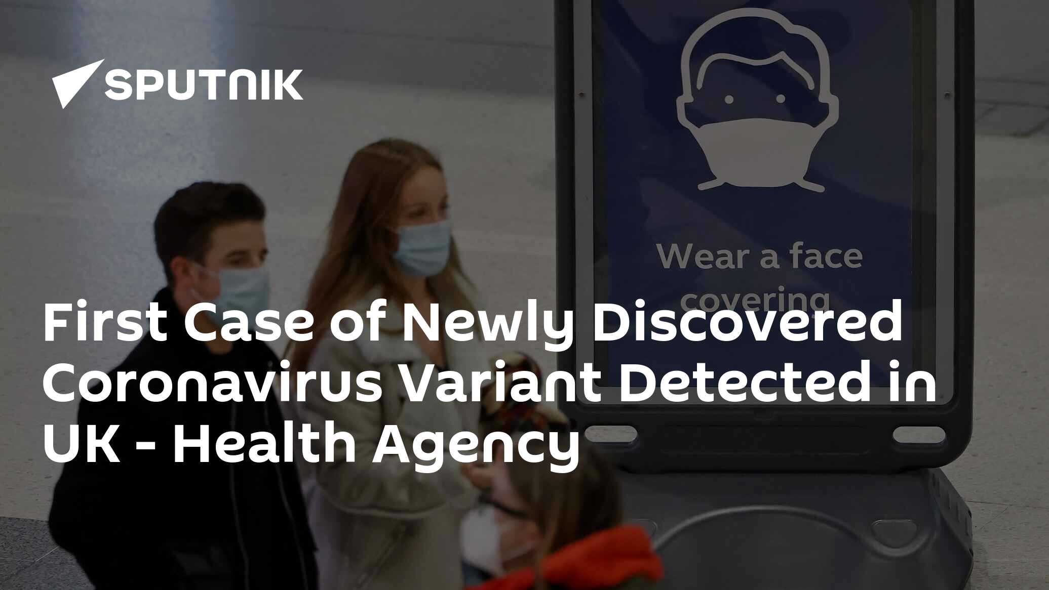 First Case of Newly Discovered Coronavirus Variant Detected in UK