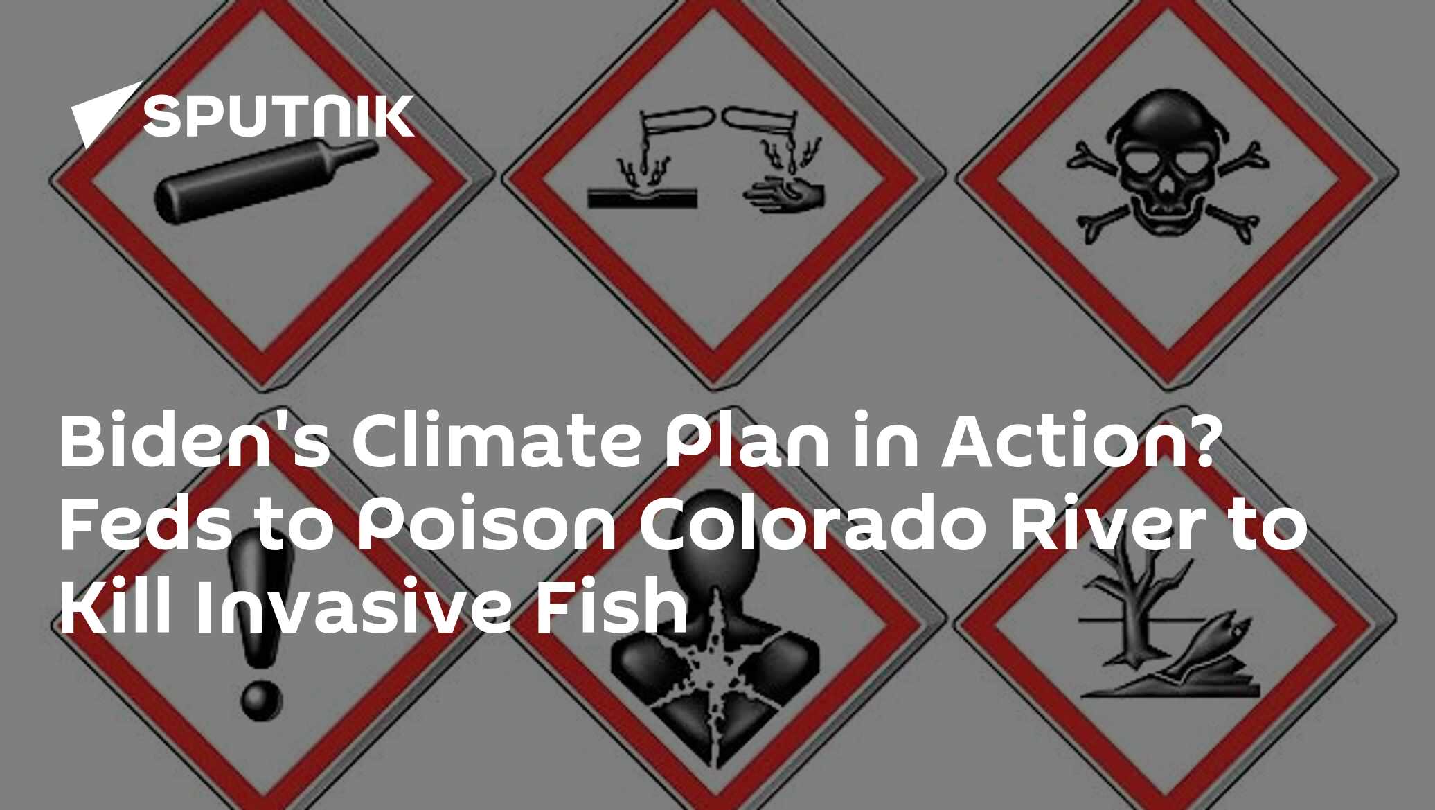 Biden’s Climate Plan in Action? Feds Poison Colorado River to Kill ...