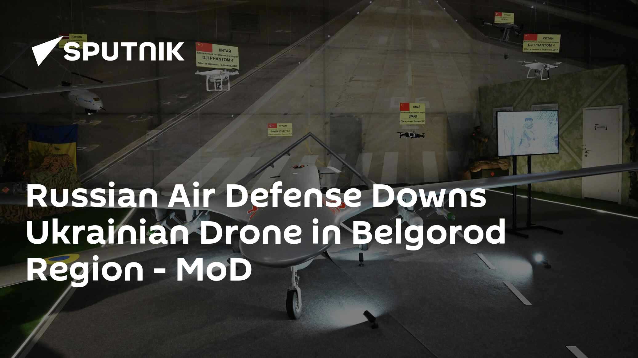 Russian Air Defense Downs Ukrainian Drone in Belgorod Region - MoD ...