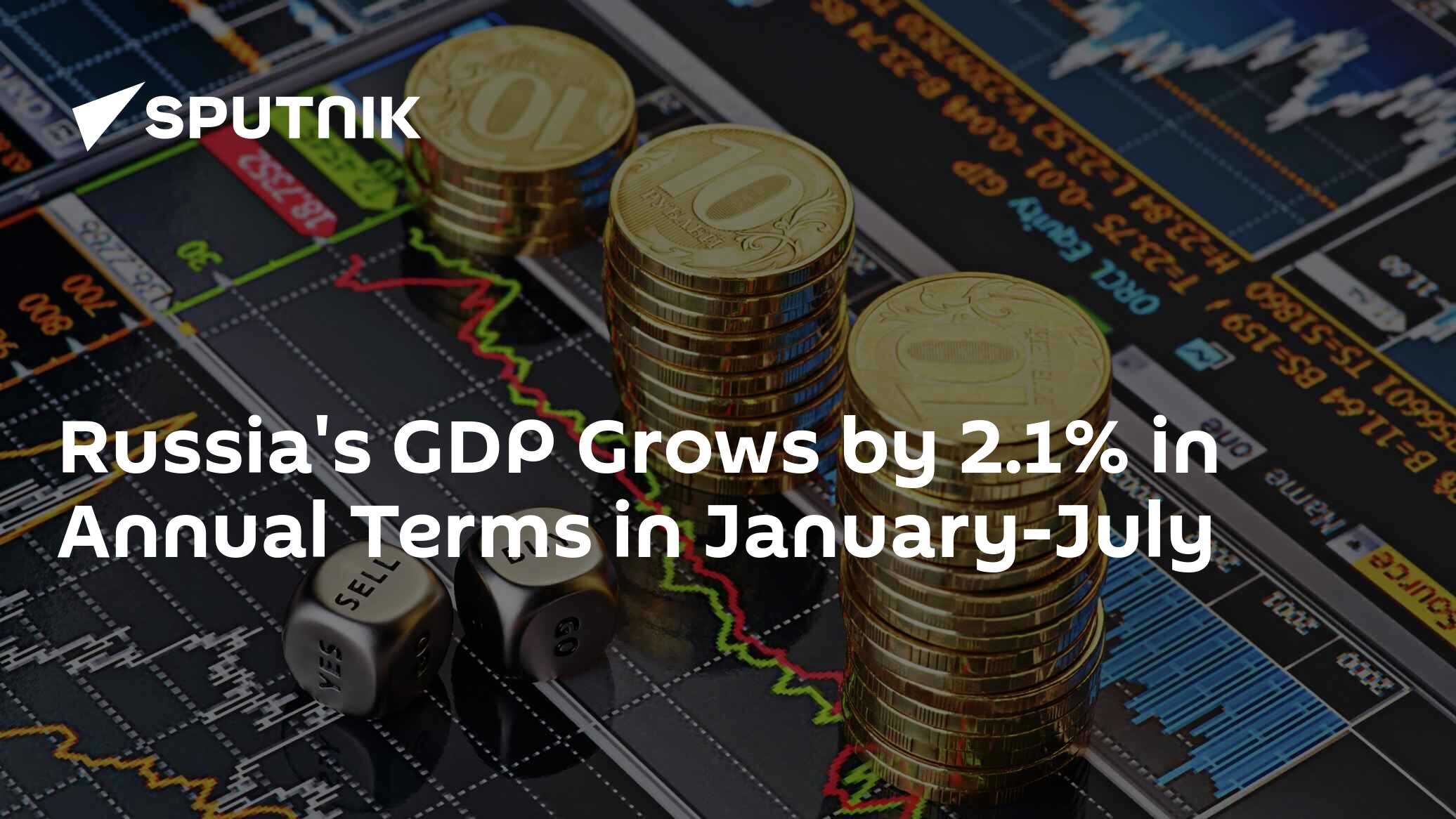 Russia's GDP Grows by 2.1% in Annual Terms in January-July