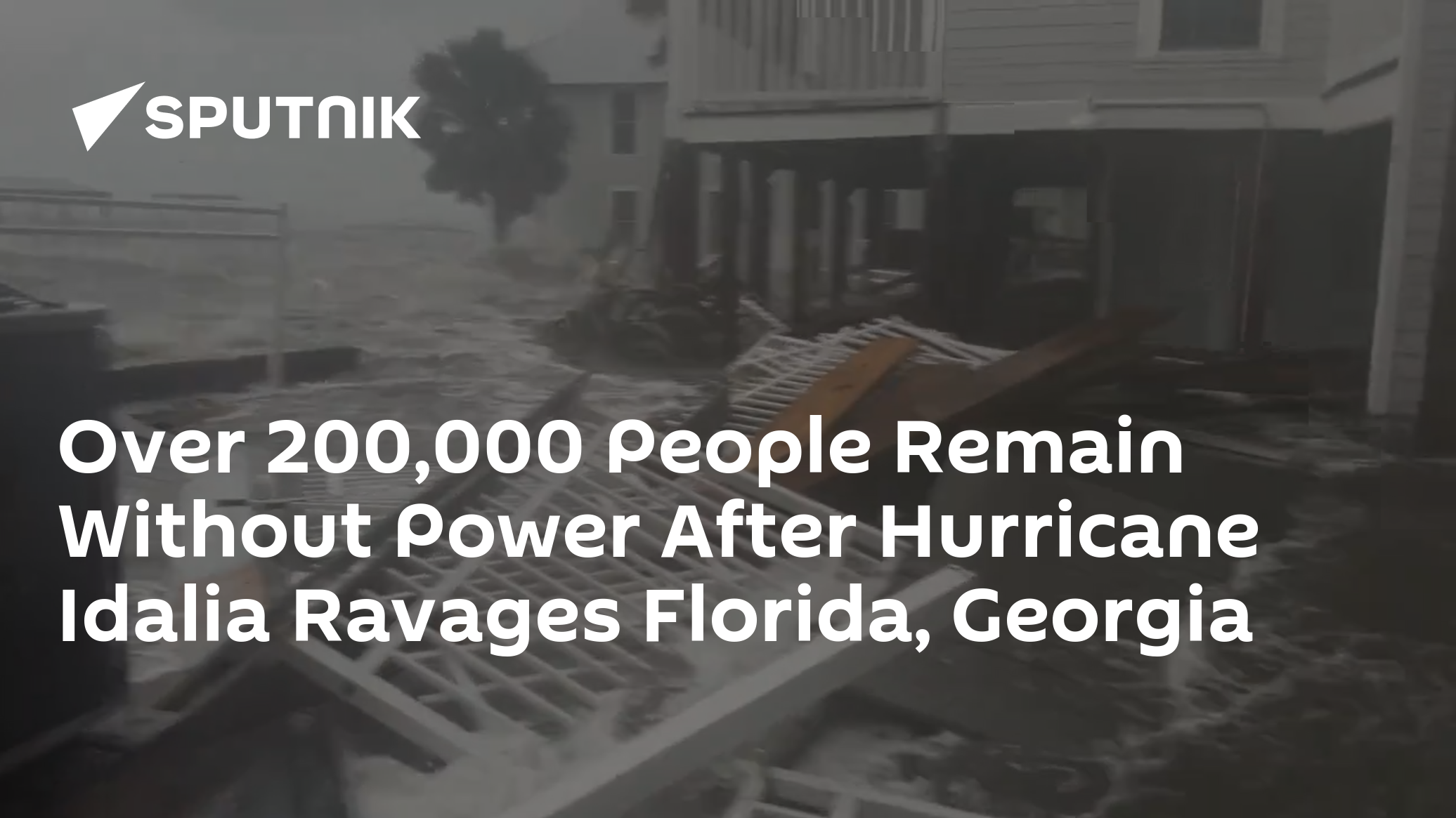 Over 200,000 Remain Without Power After Idalia Ravages Florida, Georgia