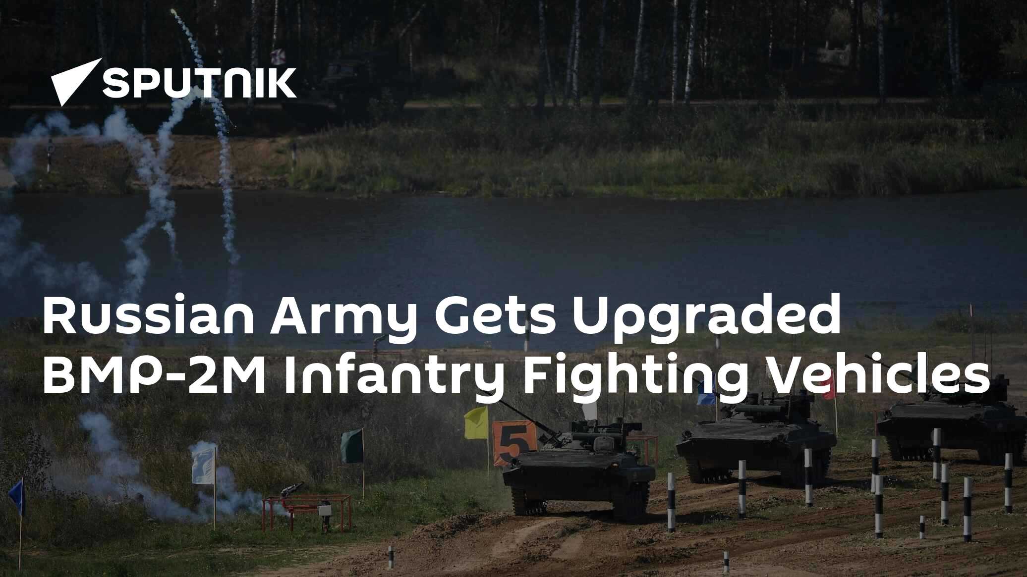 Russian Army Gets Upgraded BMP-2M Infantry Fighting Vehicles