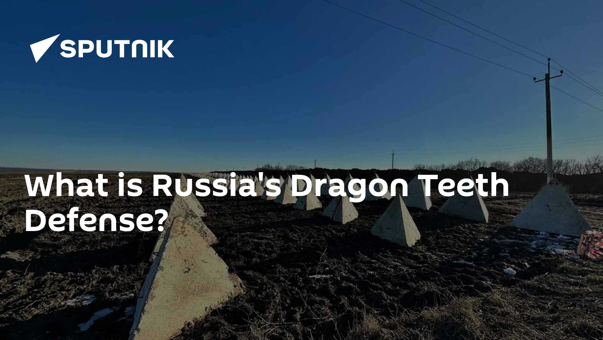 What is Russia's Dragon Teeth Defense?