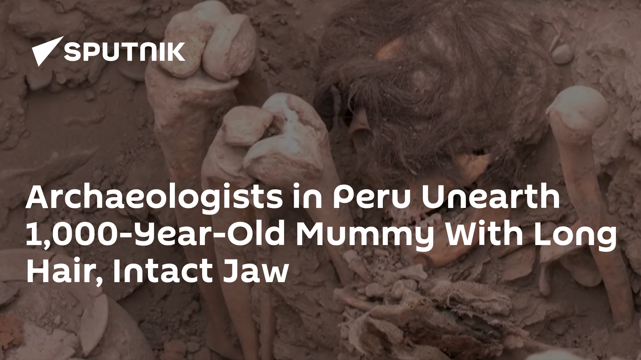 Mummy With Intact Hair Unearthed In Peru