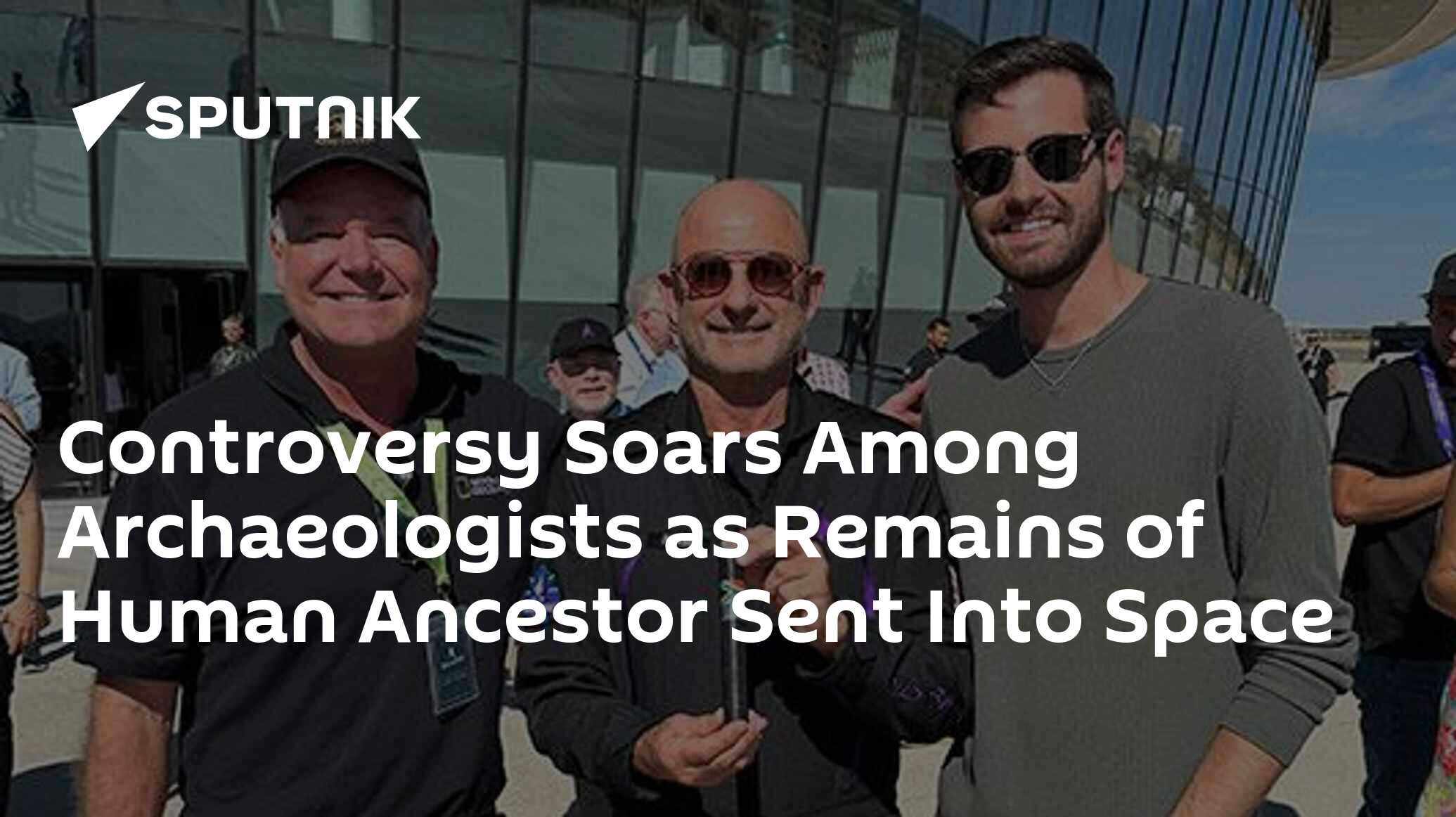 Controversy Soars as Ancient Human Ancestor Remains Sent to Space