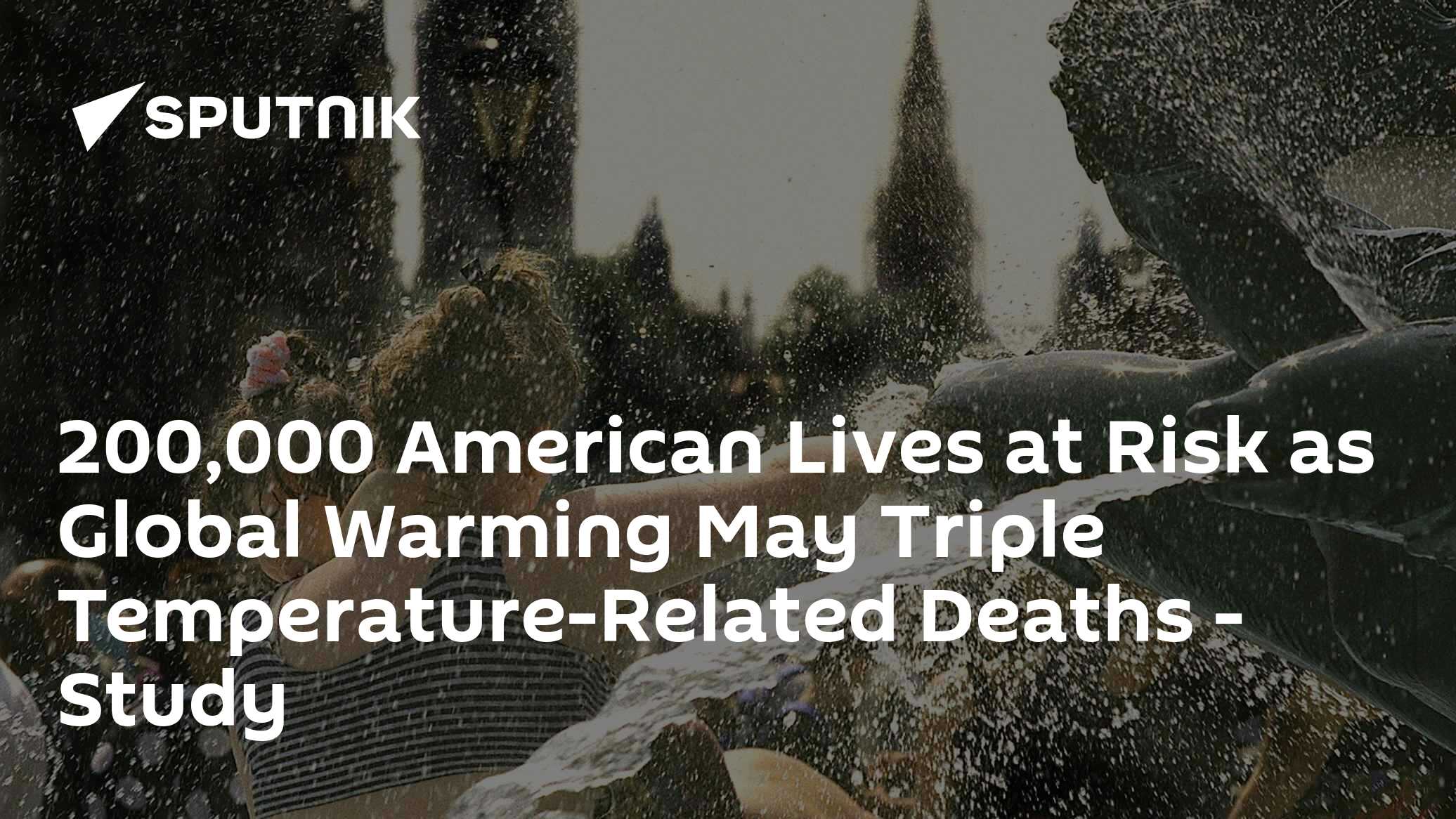 200K US Lives at Risk as Global Warming May Triple Temperature-Related ...