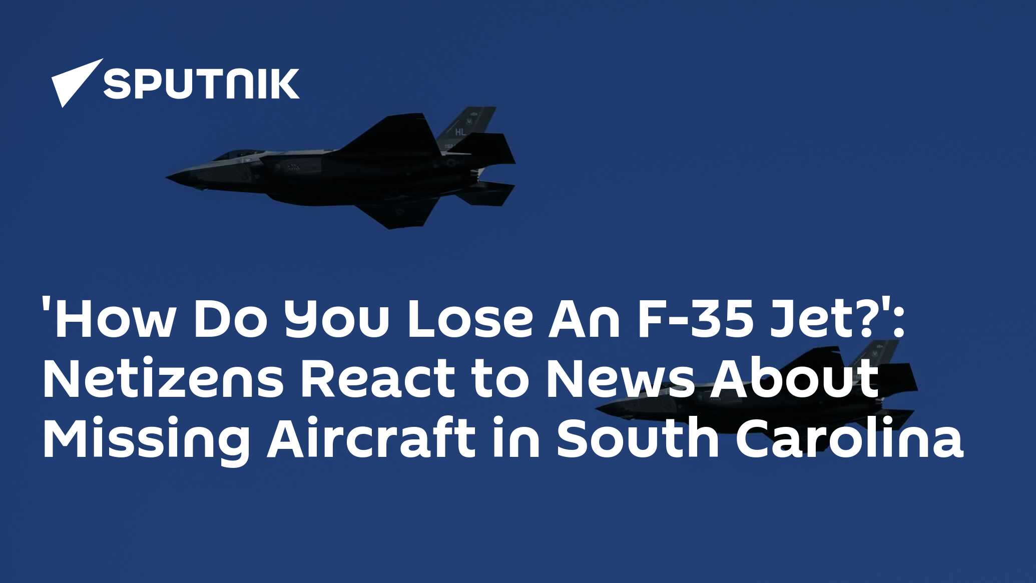 F-35 Jet Missing After Pilot Ejects Over South Carolina