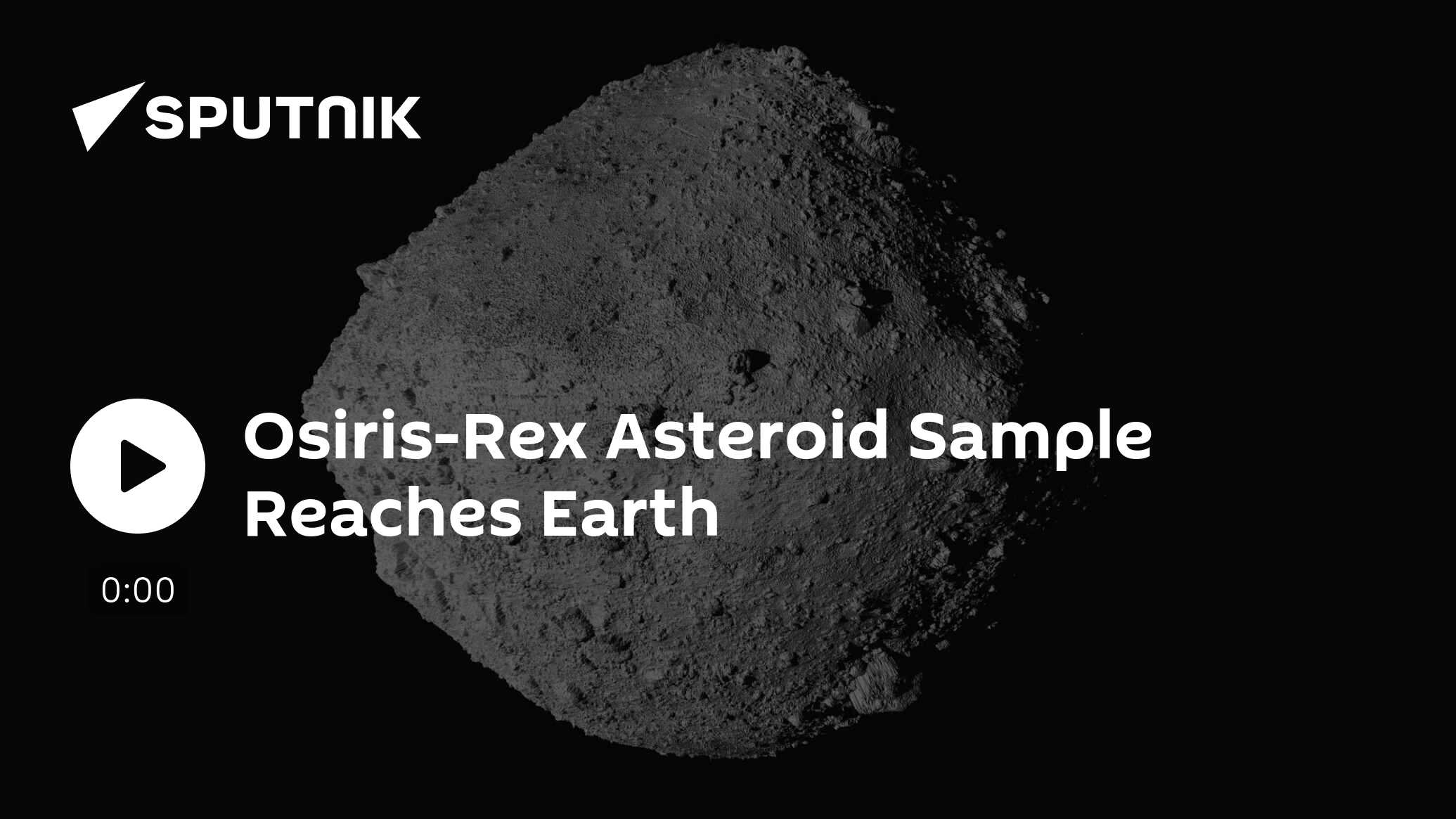 Osiris Rex Asteroid Sample Returns To Earth